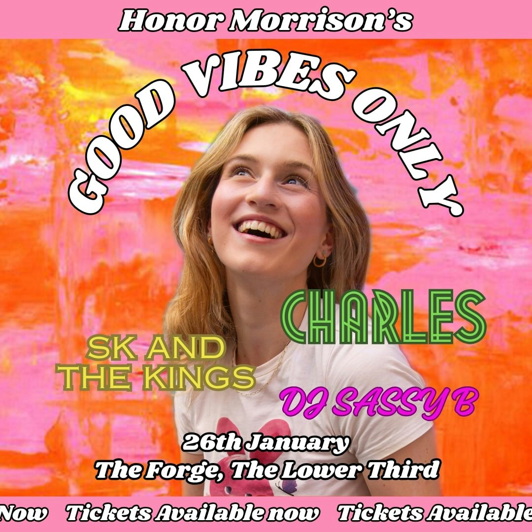 Good Vibes Only Billets | Gratuit | 26 janv. @ The Forge at The Lower ...