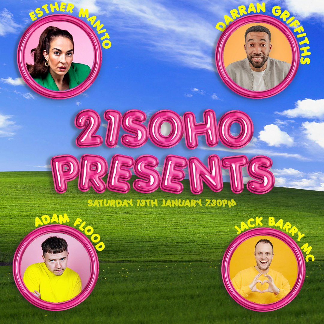 21Soho Presents...Live Comedy in Soho! Tickets | £16.95 | Jan 13 ...