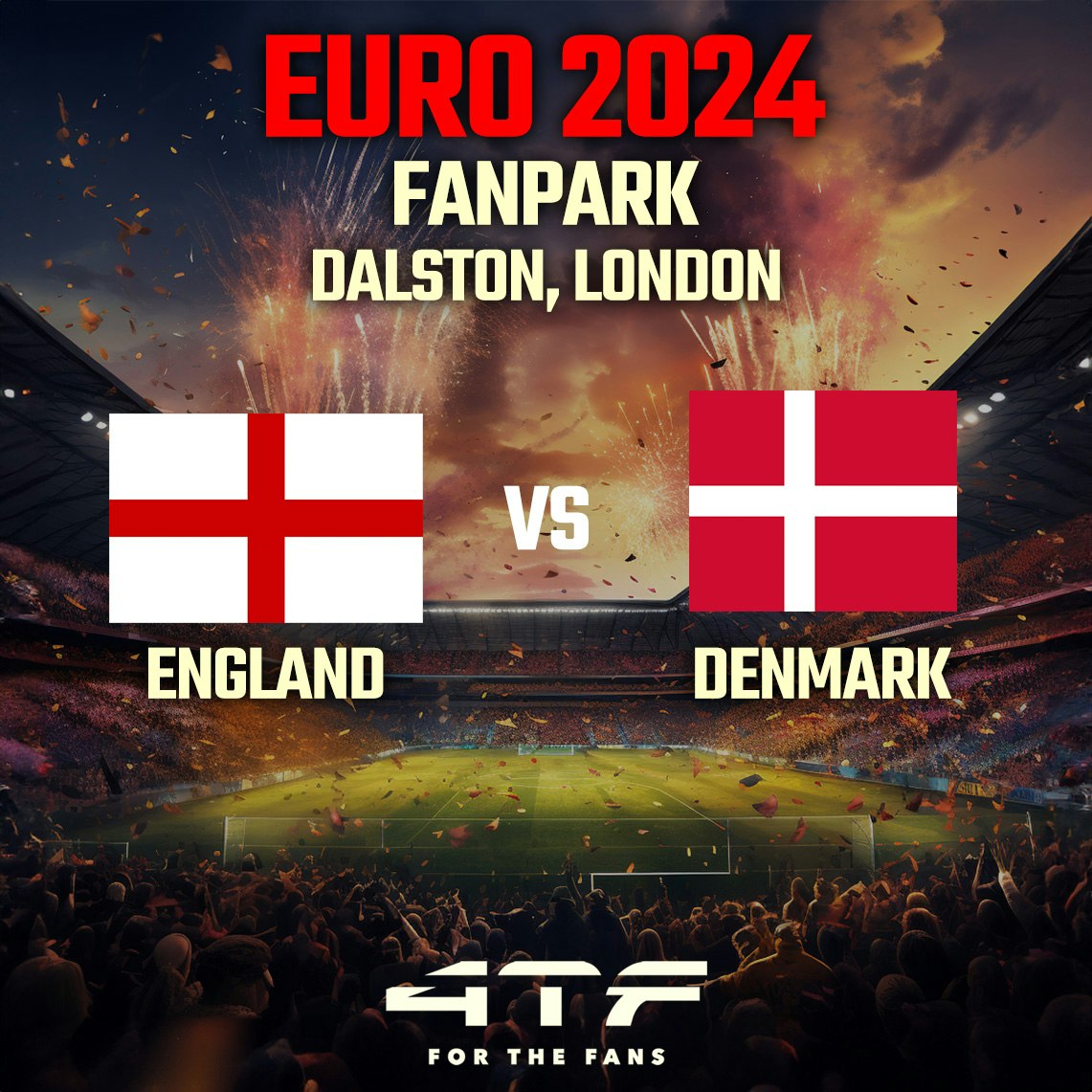 England v Denmark Dalston Euro 2024 FanPark Tickets | From £16.99 | 20 ...