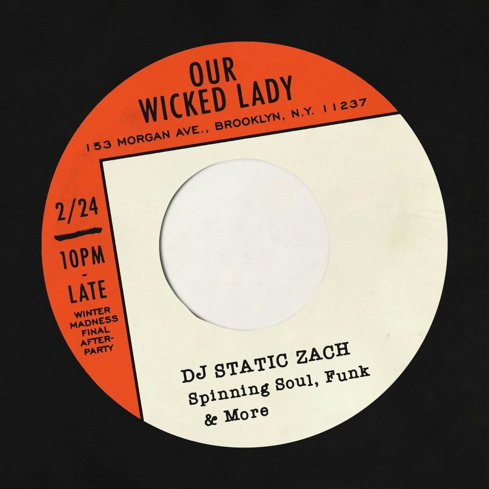 DJ Static Zach - Winter Madness Finals - After Party! Tickets | Free | 24 Feb @ Our Wicked Lady ...