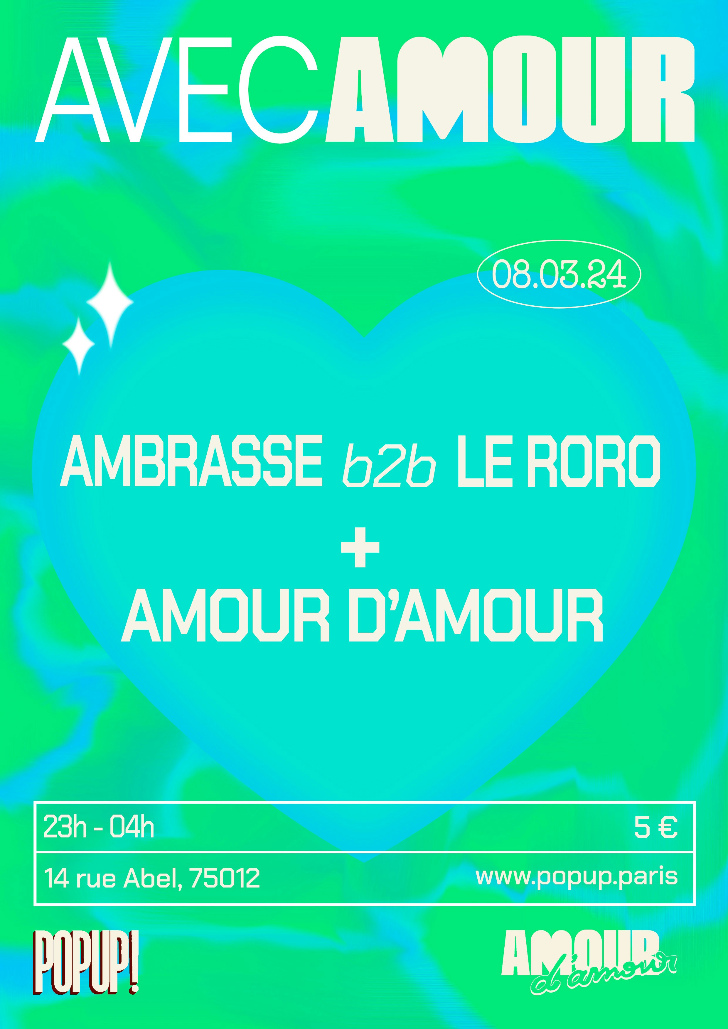 Avec Amour ♥︎ with Amour d'Amour + Ambrasse b2b Le Roro Tickets | 5,61 € | 8. März @ POPUP ...