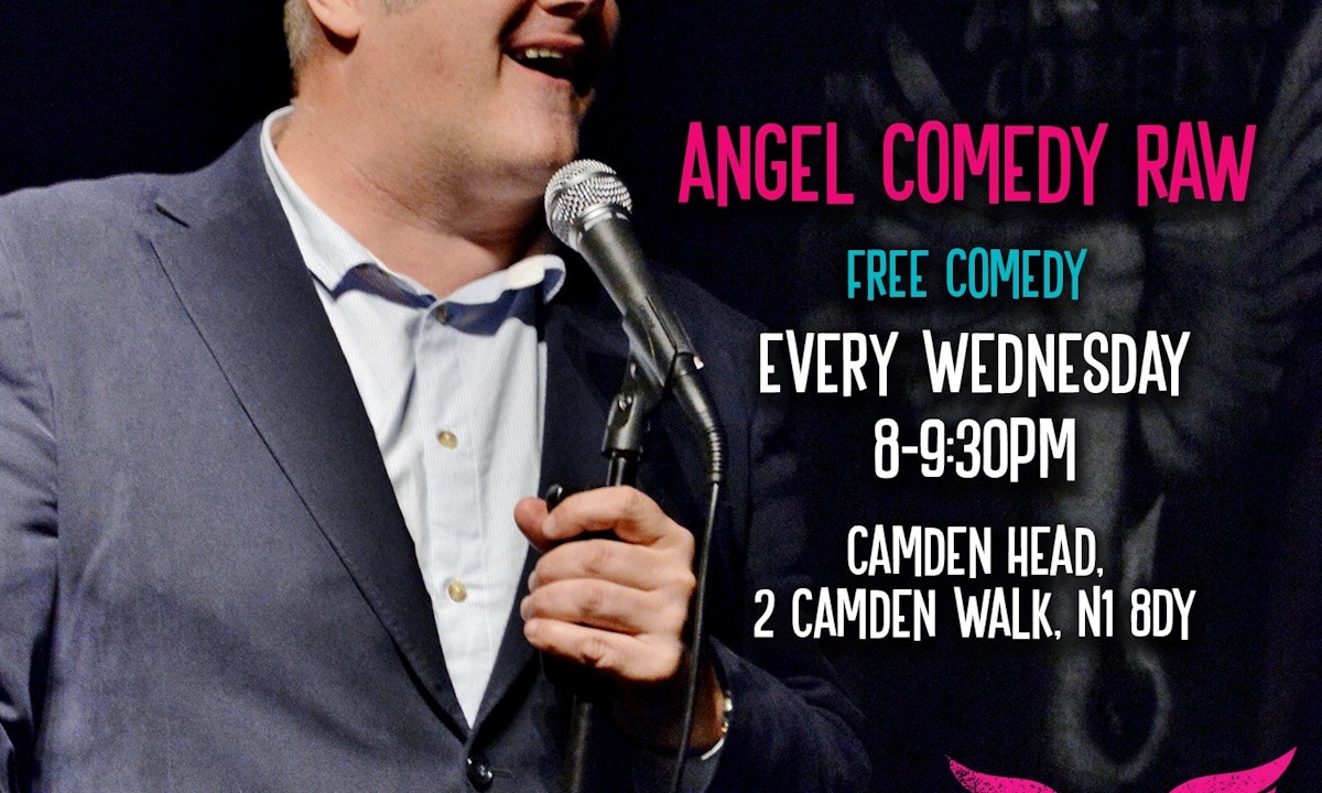 Angel Comedy RAW Wednesdays (Free) | The Camden Head Comedy