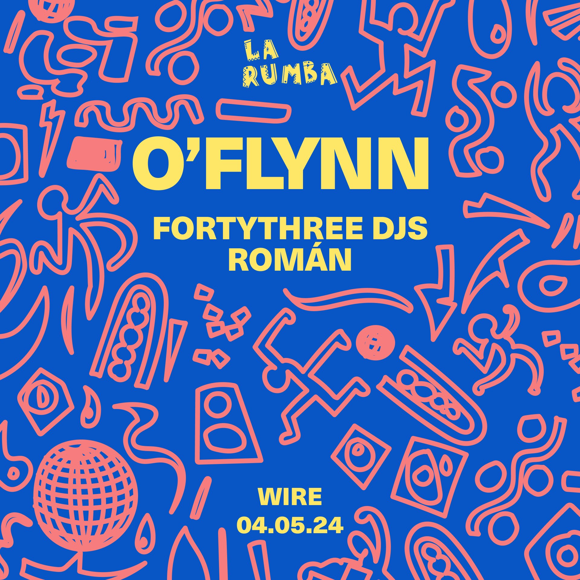 O'Flynn, Fortythree DJs, Román Entradas | 10 £ | 4 may @ Wire Club ...