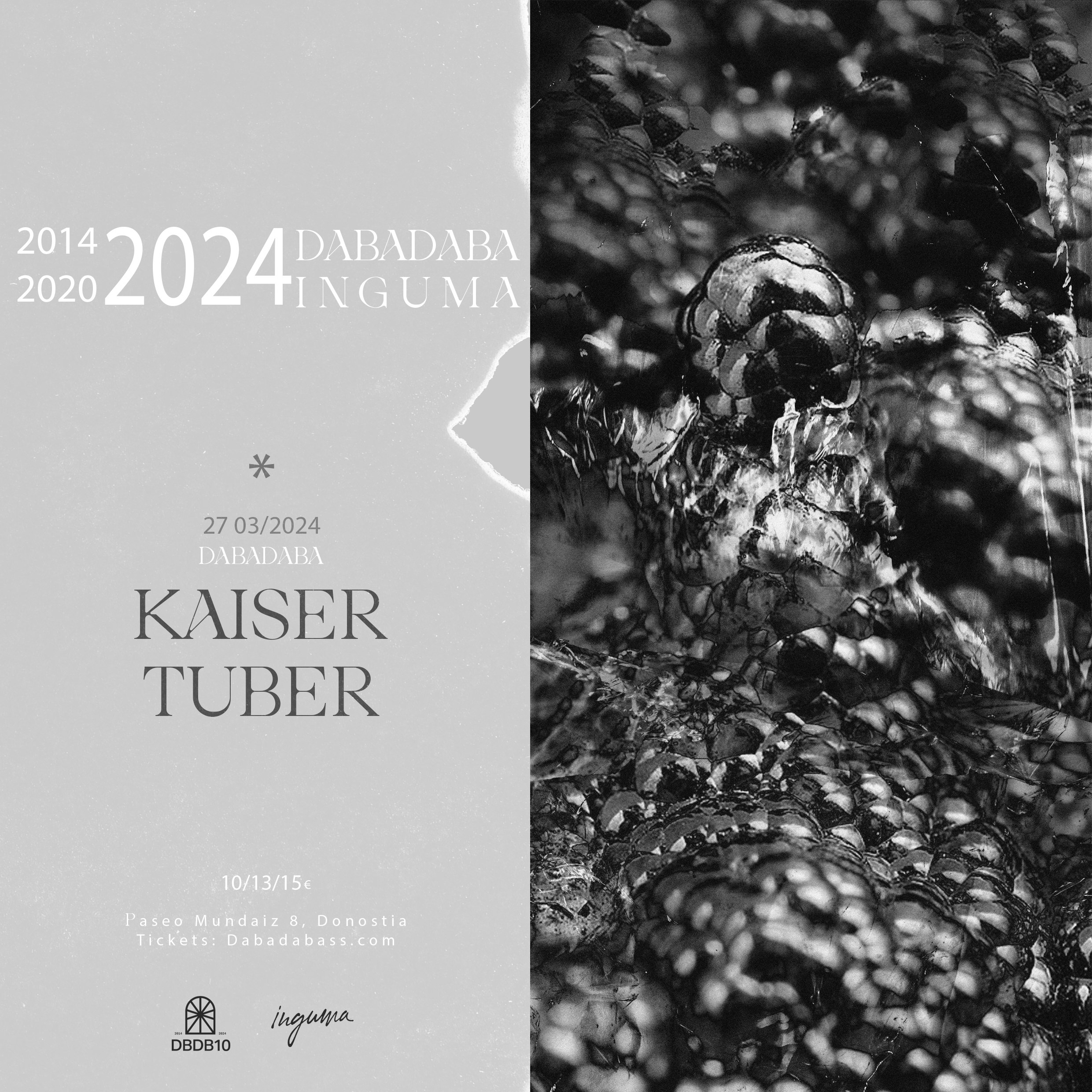 DBDB x Inguma: Kaiser + Tuber Billets | À partir de 11,13 € | 27 mars ...