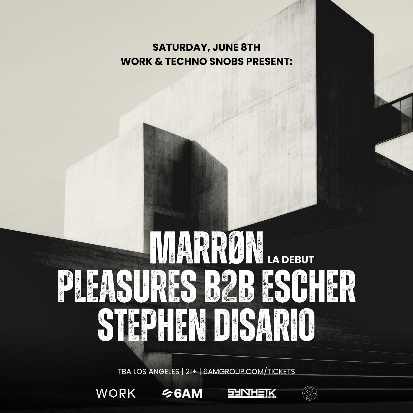 WORK x TECHNO SNOBS Present: MARRØN, Pleasures b2b Escher, & Stephen ...
