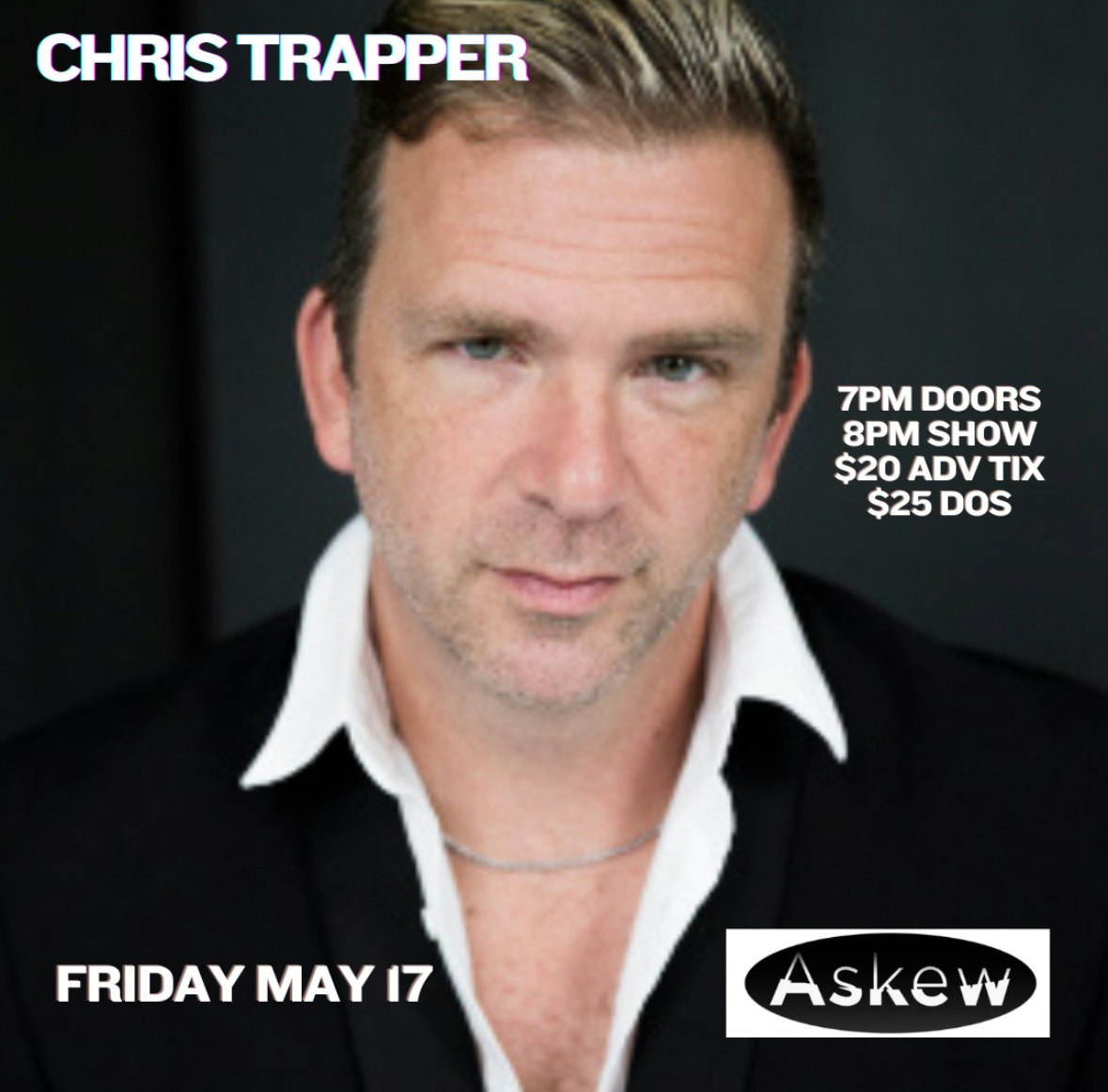 Chris Trapper at Askew Entradas | 23,08 $ | 17 may @ Askew Bar & Lounge ...