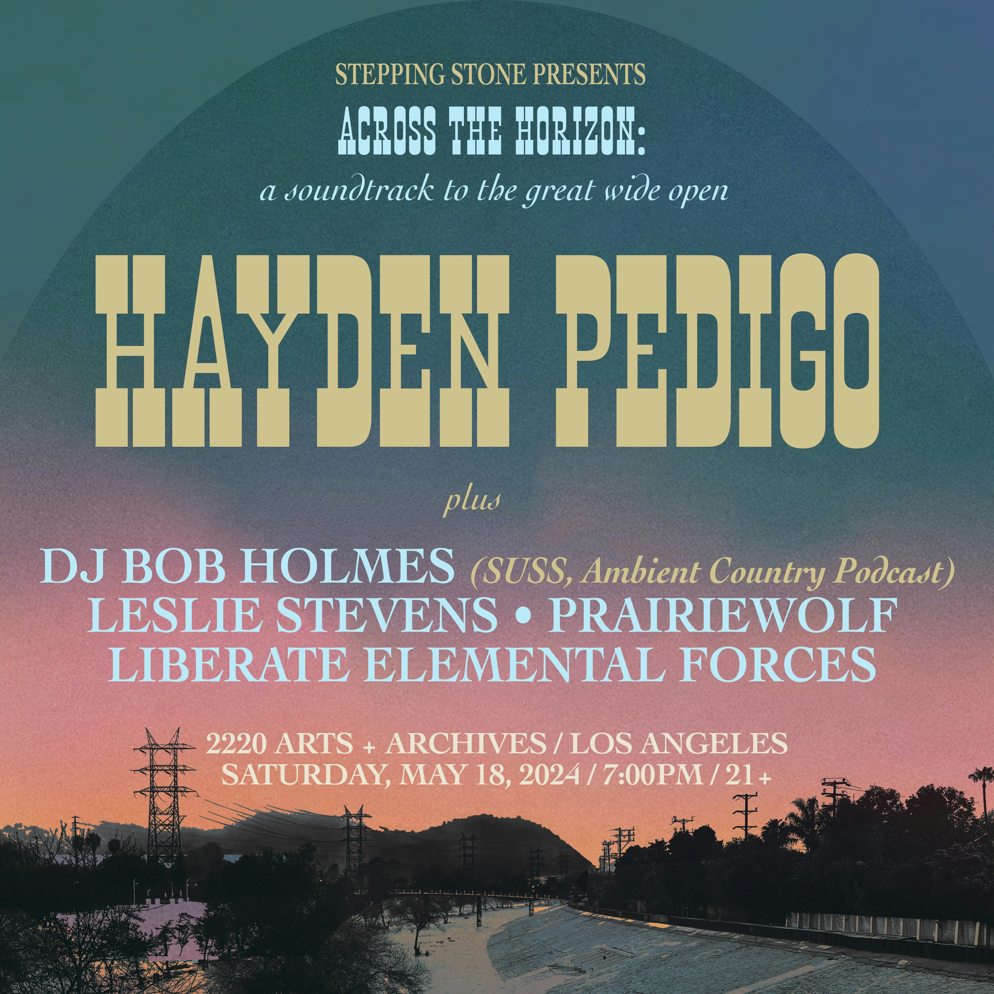 Hayden Pedigo, Leslie Stevens, DJ Bob Holmes, Prairiewolf, Liberate ...