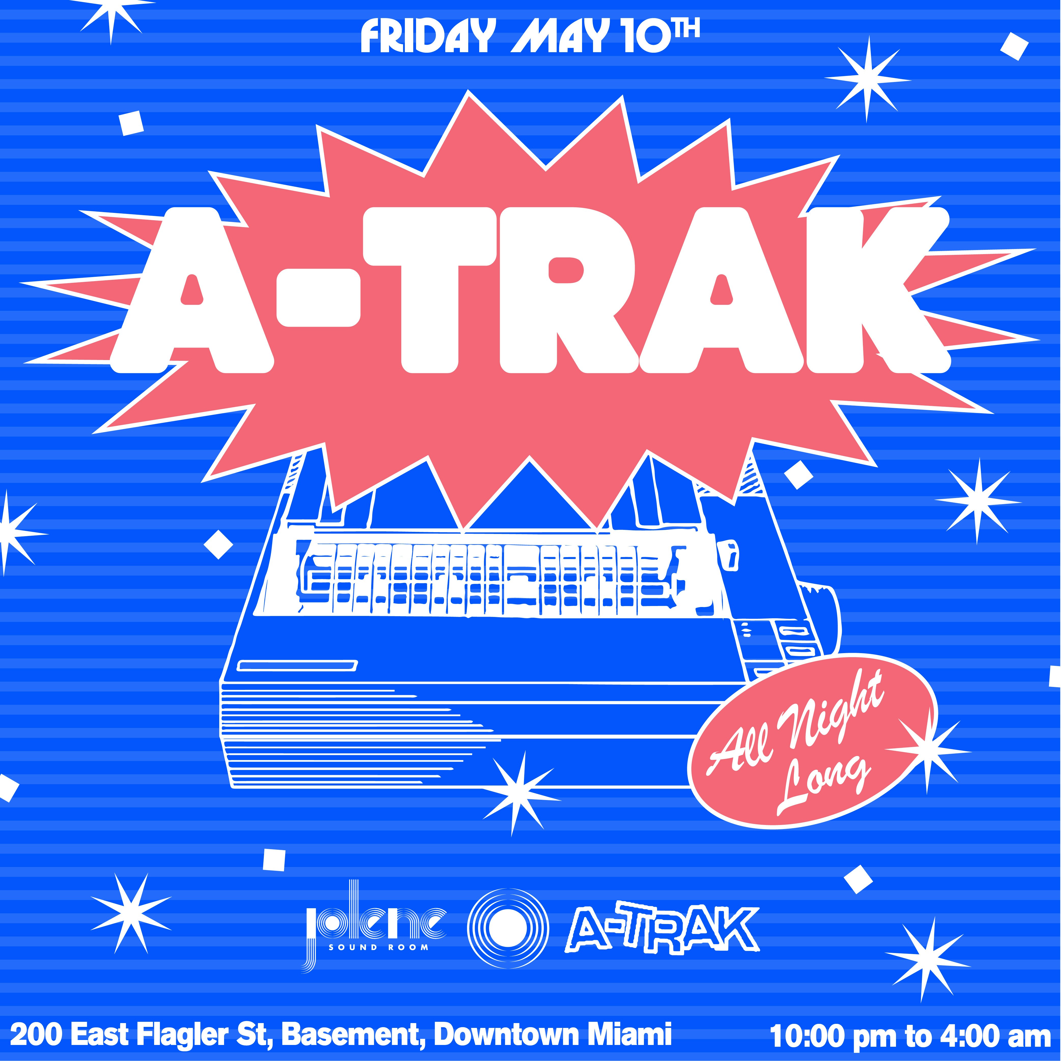 A-Trak All Night Long Entradas | 30 $ | 10 may @ Jolene Sound Room ...