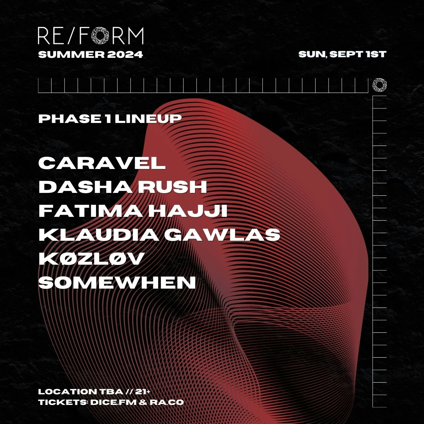 RE/FORM Summer 2024 w/ Caravel, Dasha Rush, Fatima Hajji, Klaudia ...