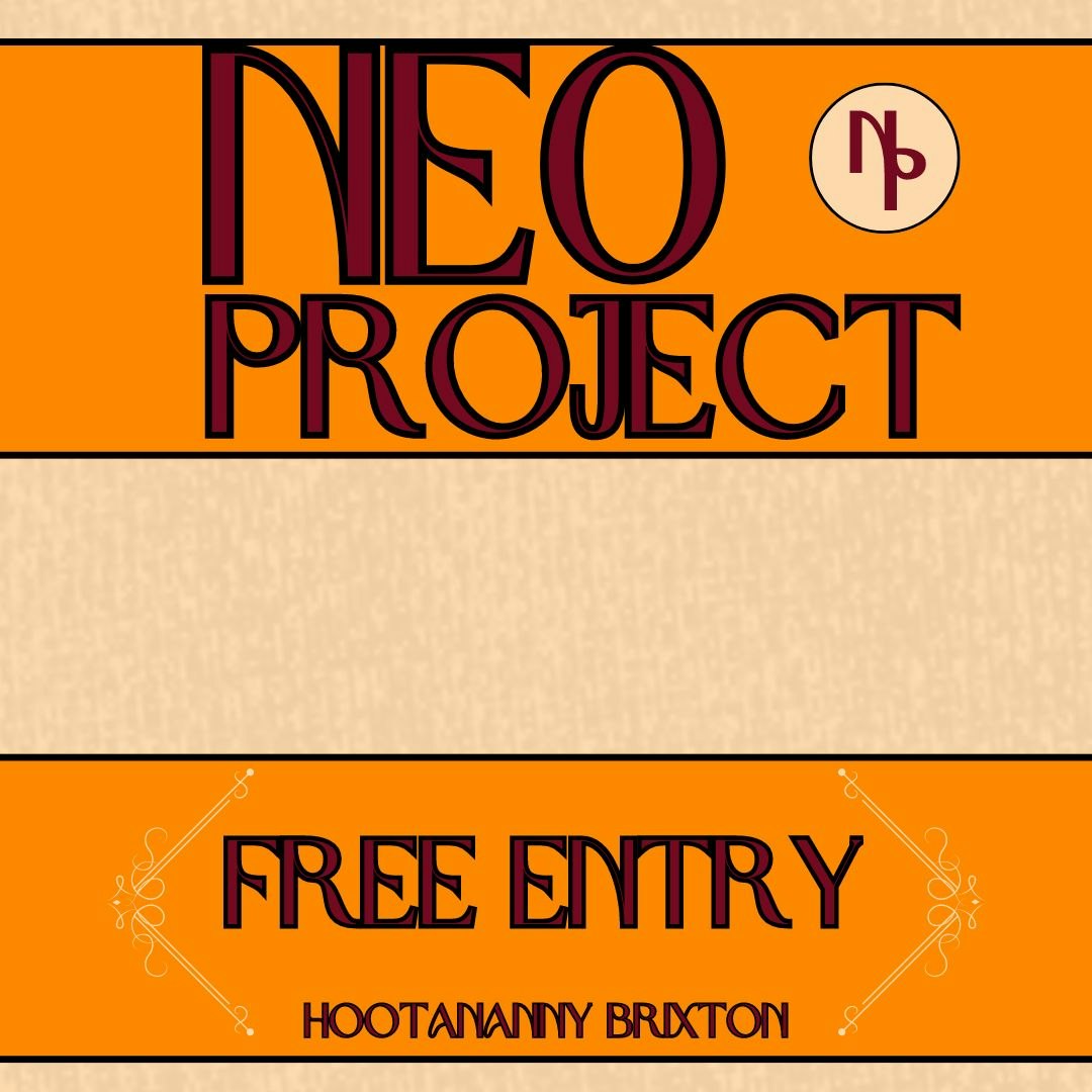 Ne0 Project Entradas | Gratis | 25 sept @ Hootananny Brixton, London | DICE