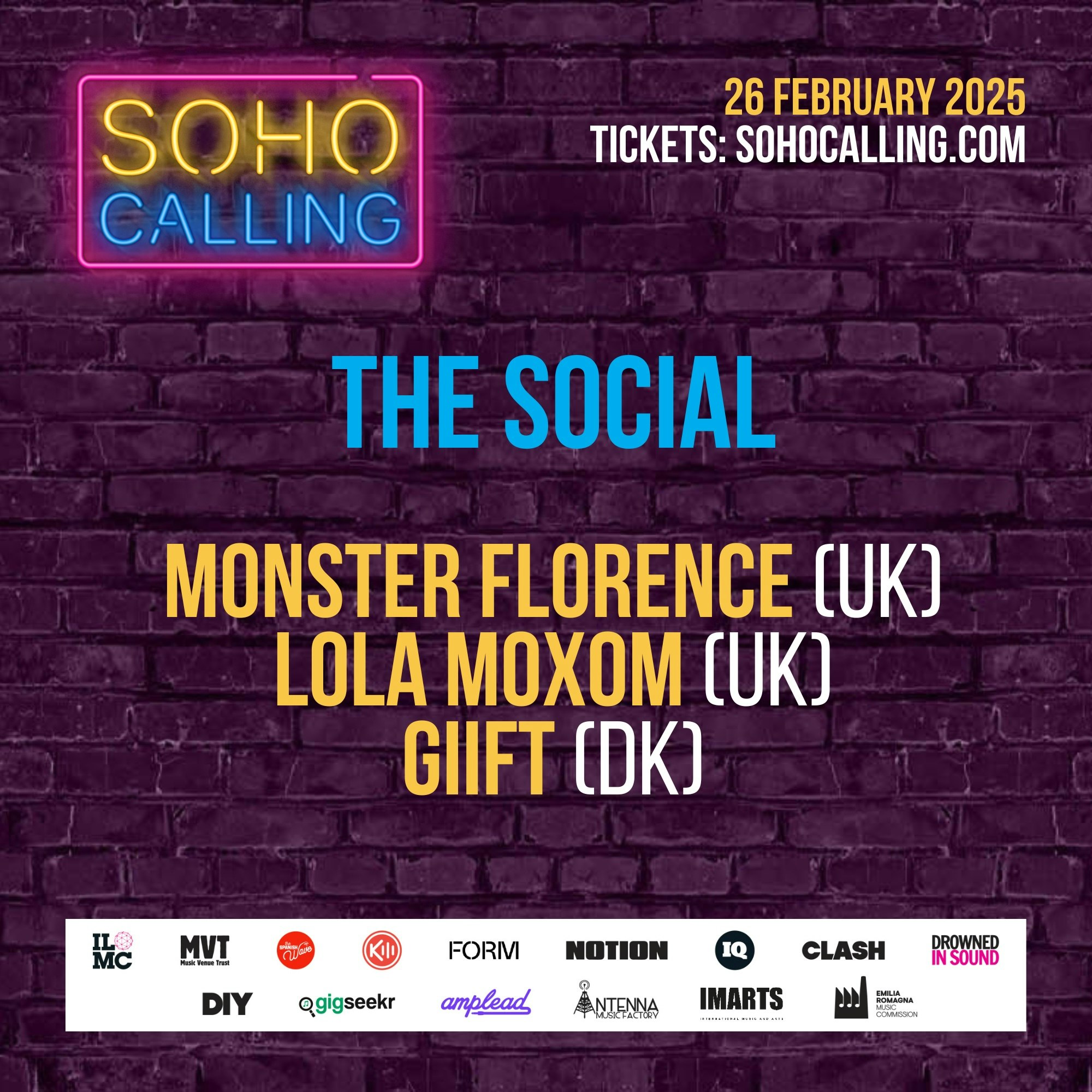 Soho Calling 2025: Monster Florence + Lola Moxom + Giift Tickets | 13,72 £ | 26. Feb. @ The ...