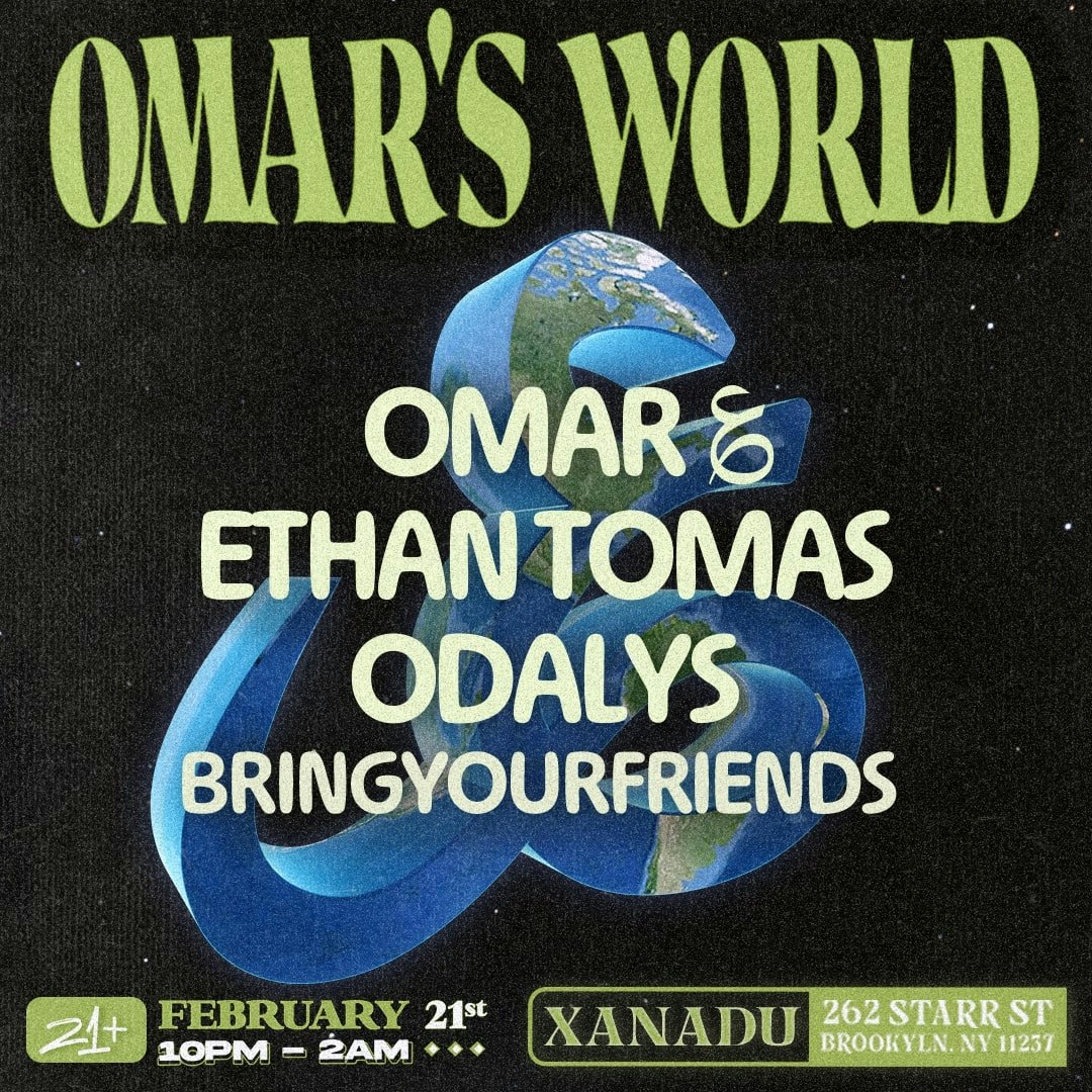 OMAR'S WORLD 🪩 Tickets | $19.68 | 21 Feb @ Xanadu, New York | DICE