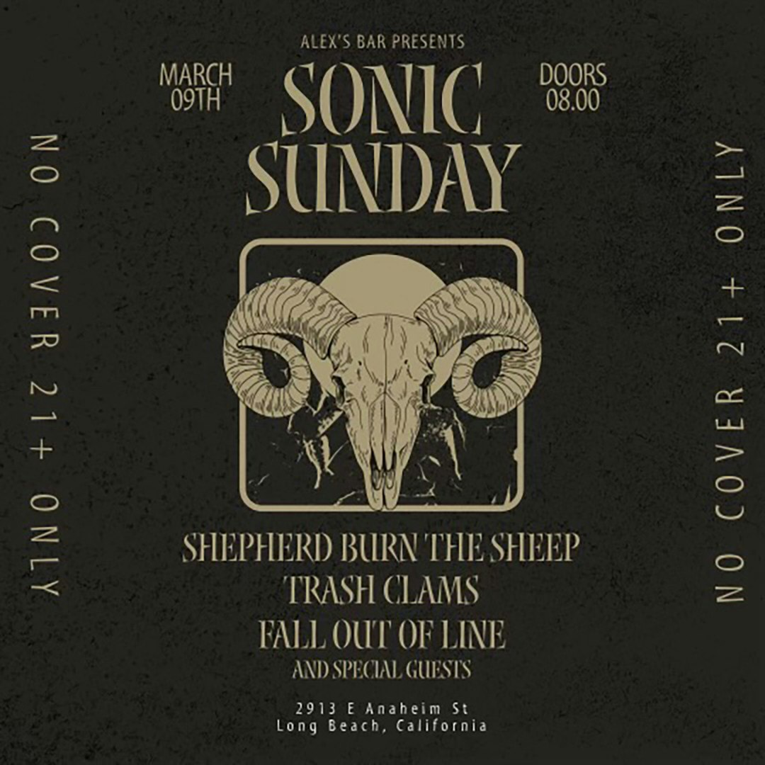 Shepherd Burn The Sheep, Trash Clams, Fall Out of Line + more! Tickets ...