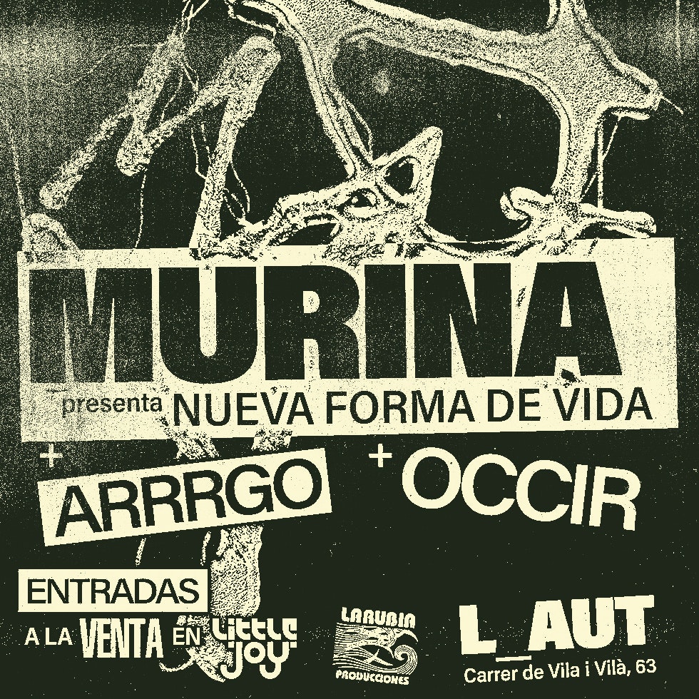 Murina pres Nueva forma de vida + Arrrgo + Occir Tickets | €11.50 | 10 ...