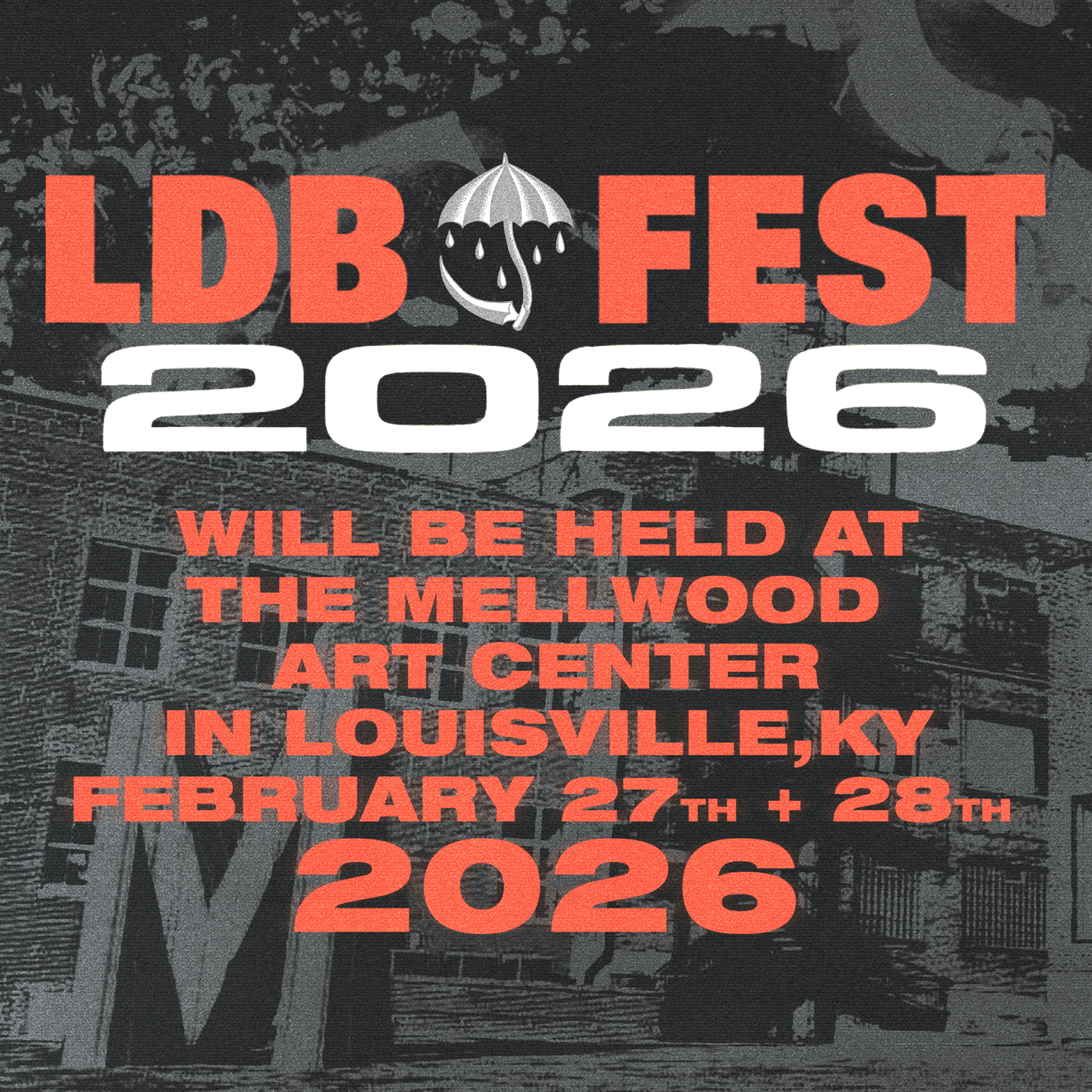 LDB Fest 2026 Tickets | $135.93 | 27 Feb @ Mellwood Art Center ...