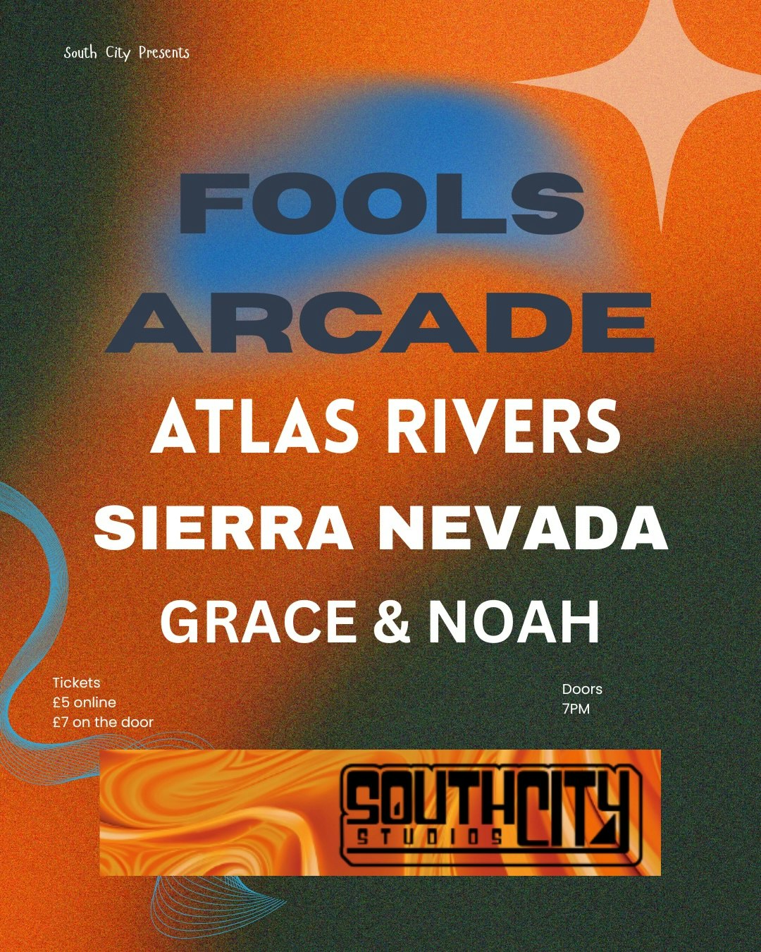 South City Presents: Fools Arcade, Atlas Rivers, Sierra Nevada and ...