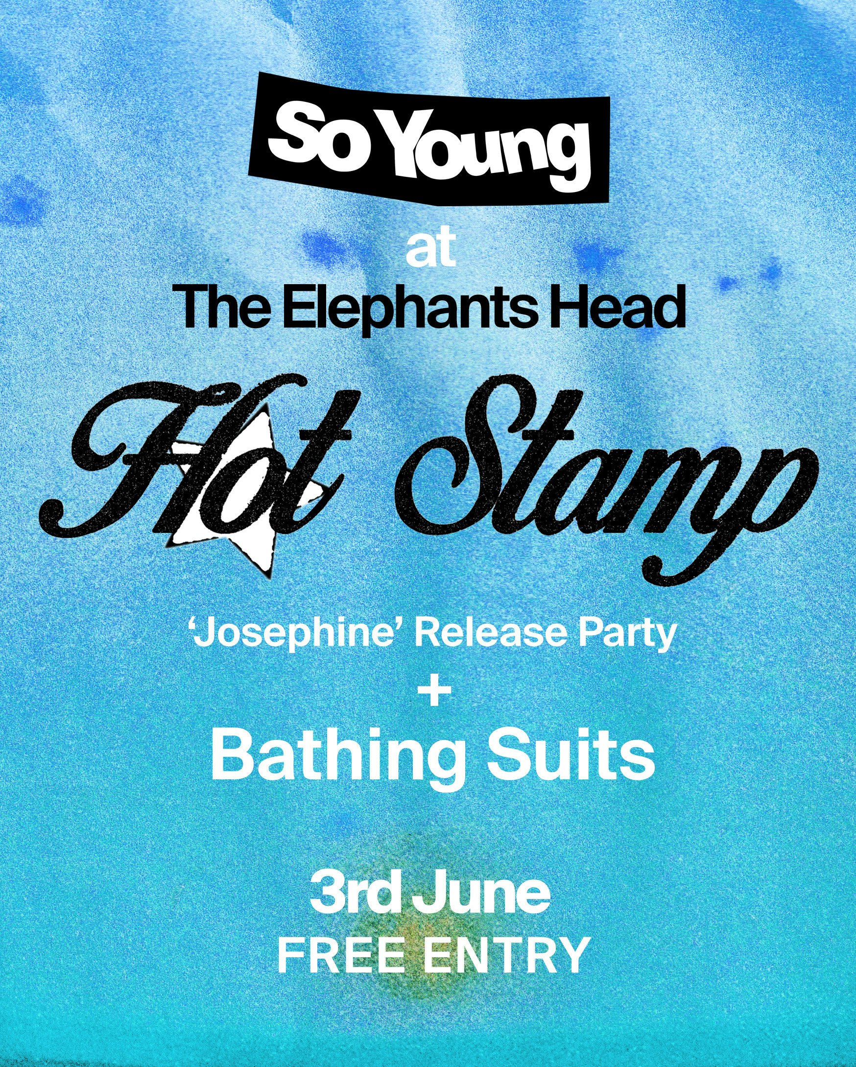 So Young at The Elephants Head: Hot Stamp single release party Tickets ...