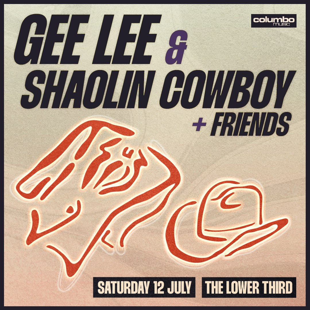 GEE LEE & Shaolin Cowboy Billets | 6,12 £ | 12 juil. @ The Lower Third ...