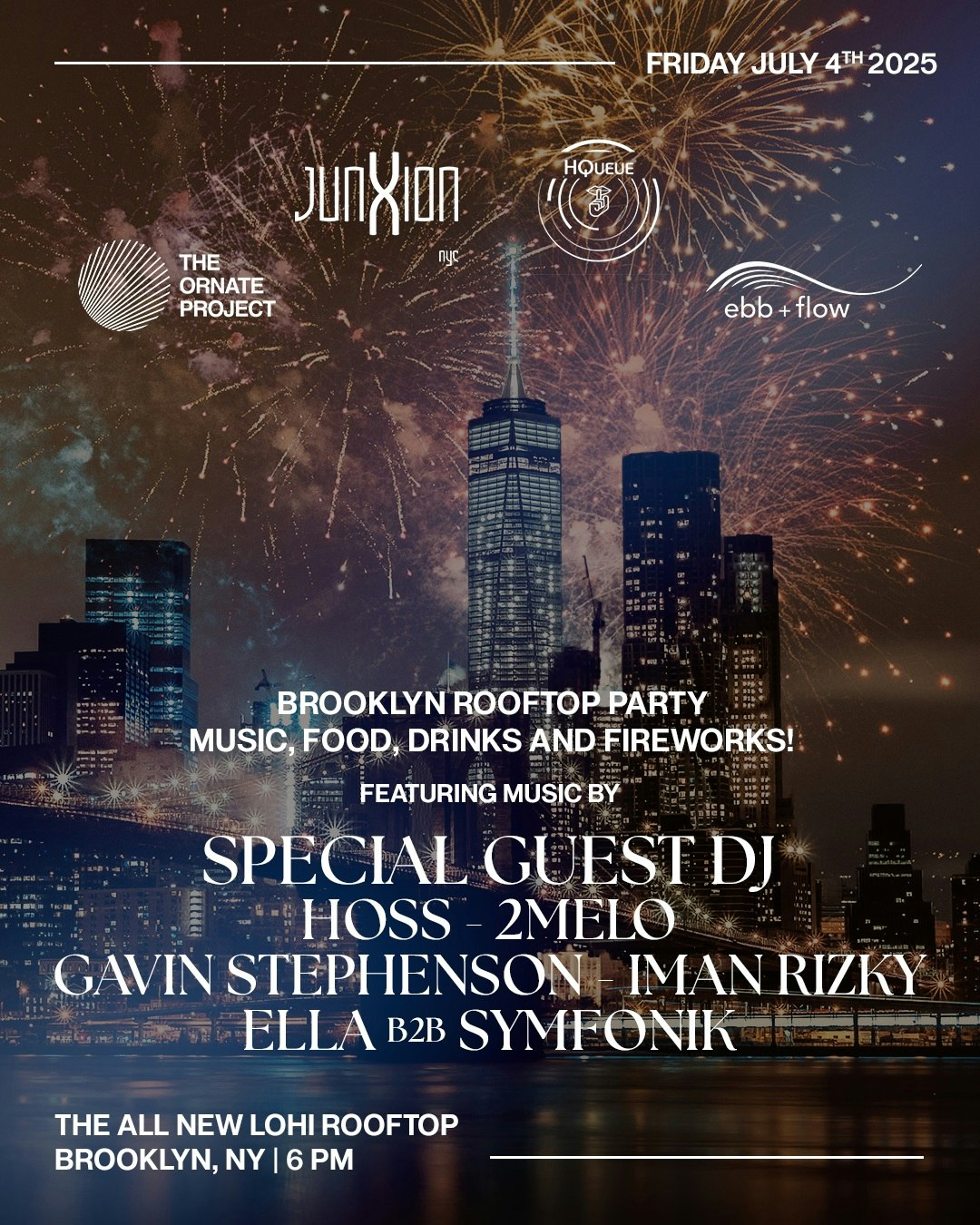 Ornate, Junxion, Hqueue, Ebb + Flow: 4th Of July Rooftop Party! Tickets ...