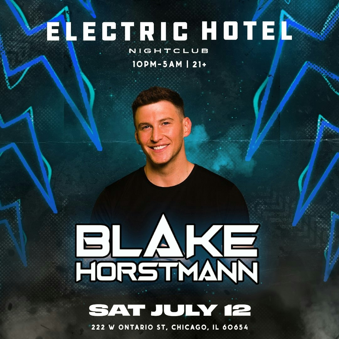 Blake Horstmann Billets | 24,21 $ | 12 juil. @ Electric Hotel Nightclub ...