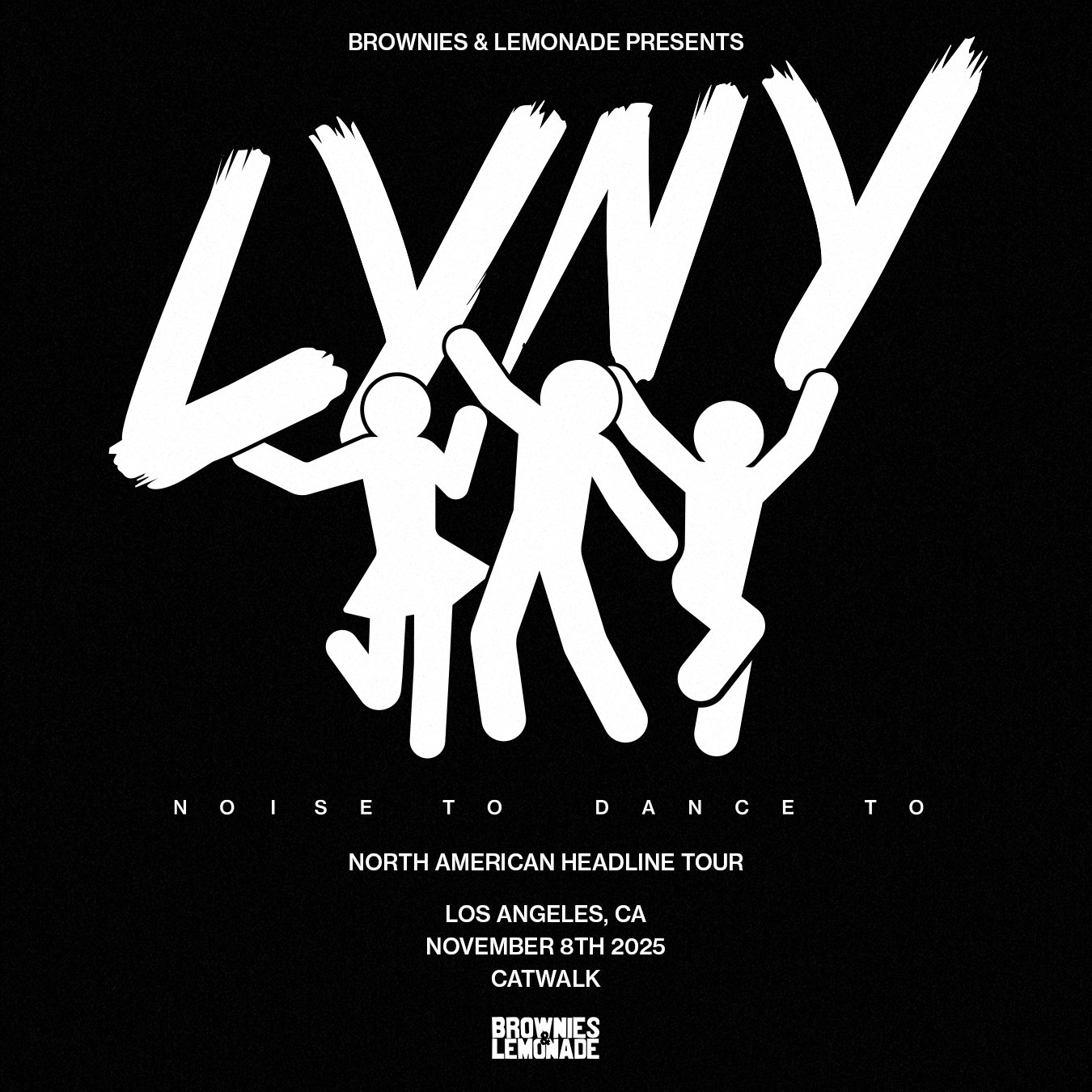 B&L Presents LYNY: Noise to Dance to Billets | 8 nov. @ The Catwalk ...