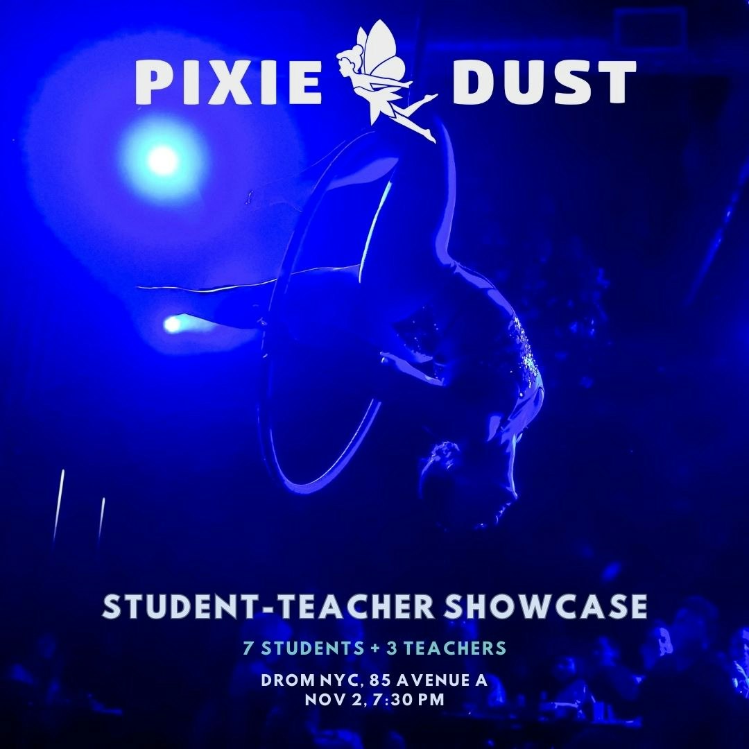 Pixie Dust Student & Teacher Showcase Tickets | $35.23 | 2 Nov @ DROM, New York | DICE