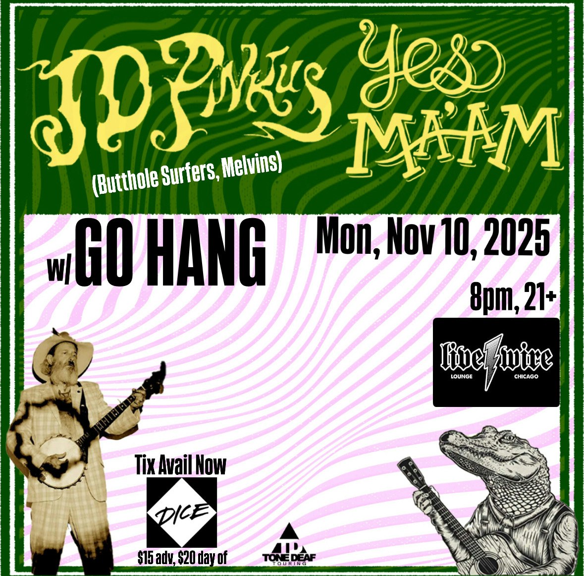 J.D. Pinkus (Butthole Surfers) / Yes Ma’am / Go Hang Tickets | US$17.31 ...
