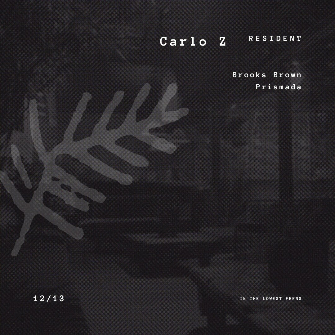 Carlo Z residency night ft. Brooks Brown and Prismada Tickets | $12.46 ...