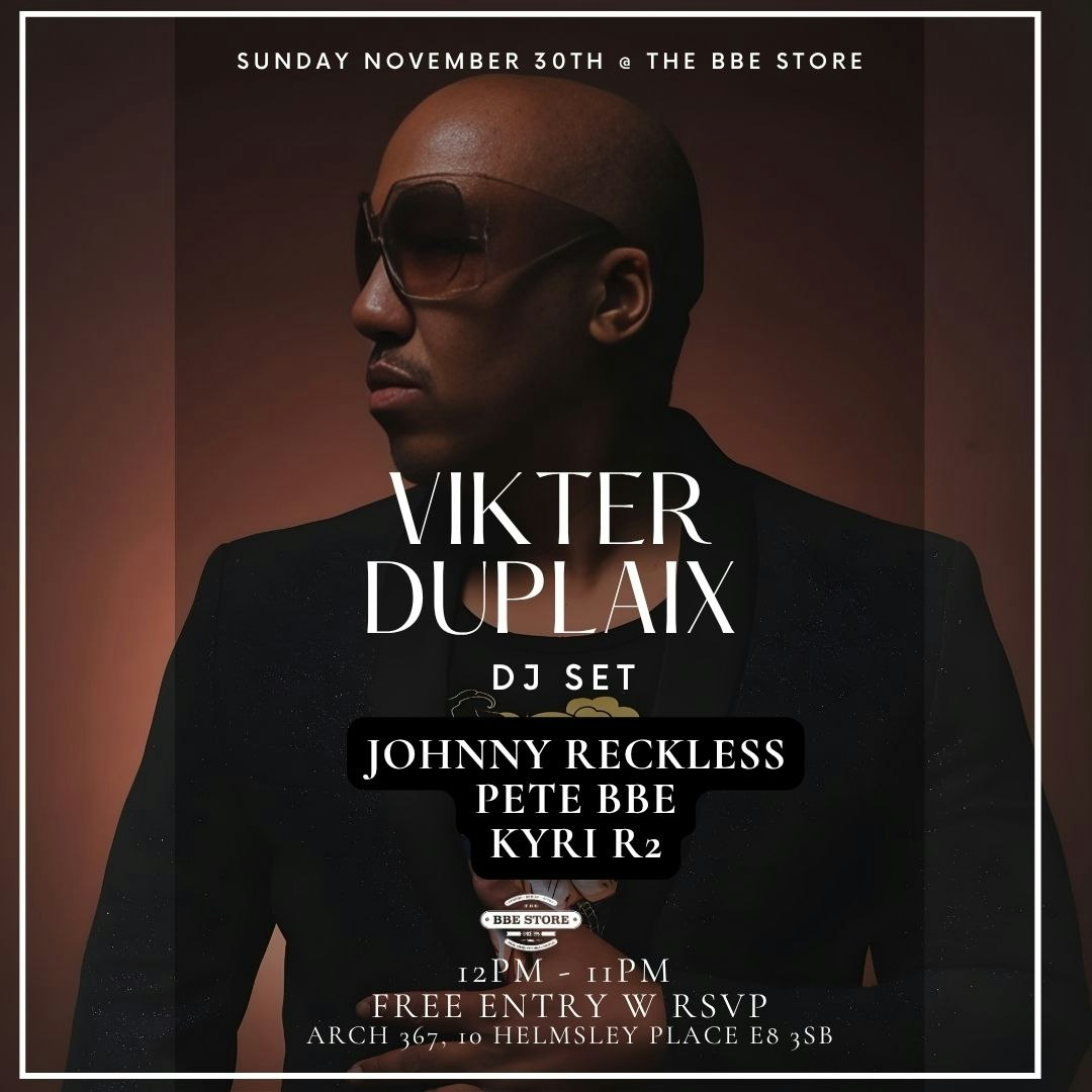 Vikter Duplaix returns to The BBE Store Billets | Gratuit | 30 nov ...