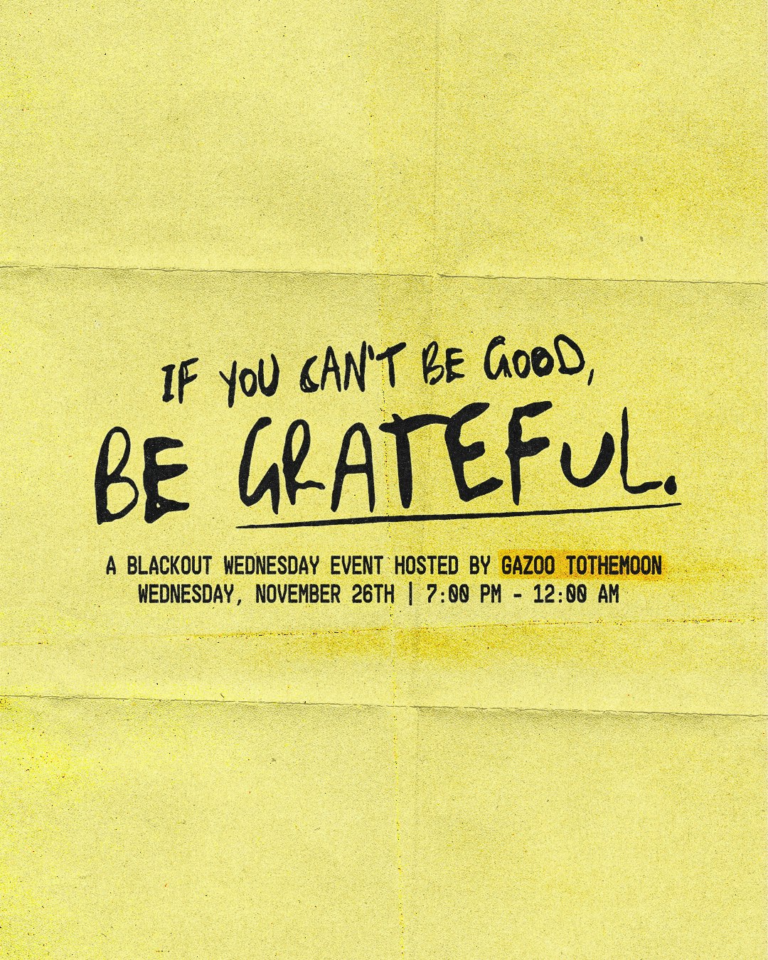 Blackout Wednesday Hosted by Gazoo ToTheMoon Tickets | Gratis | 26. Nov ...