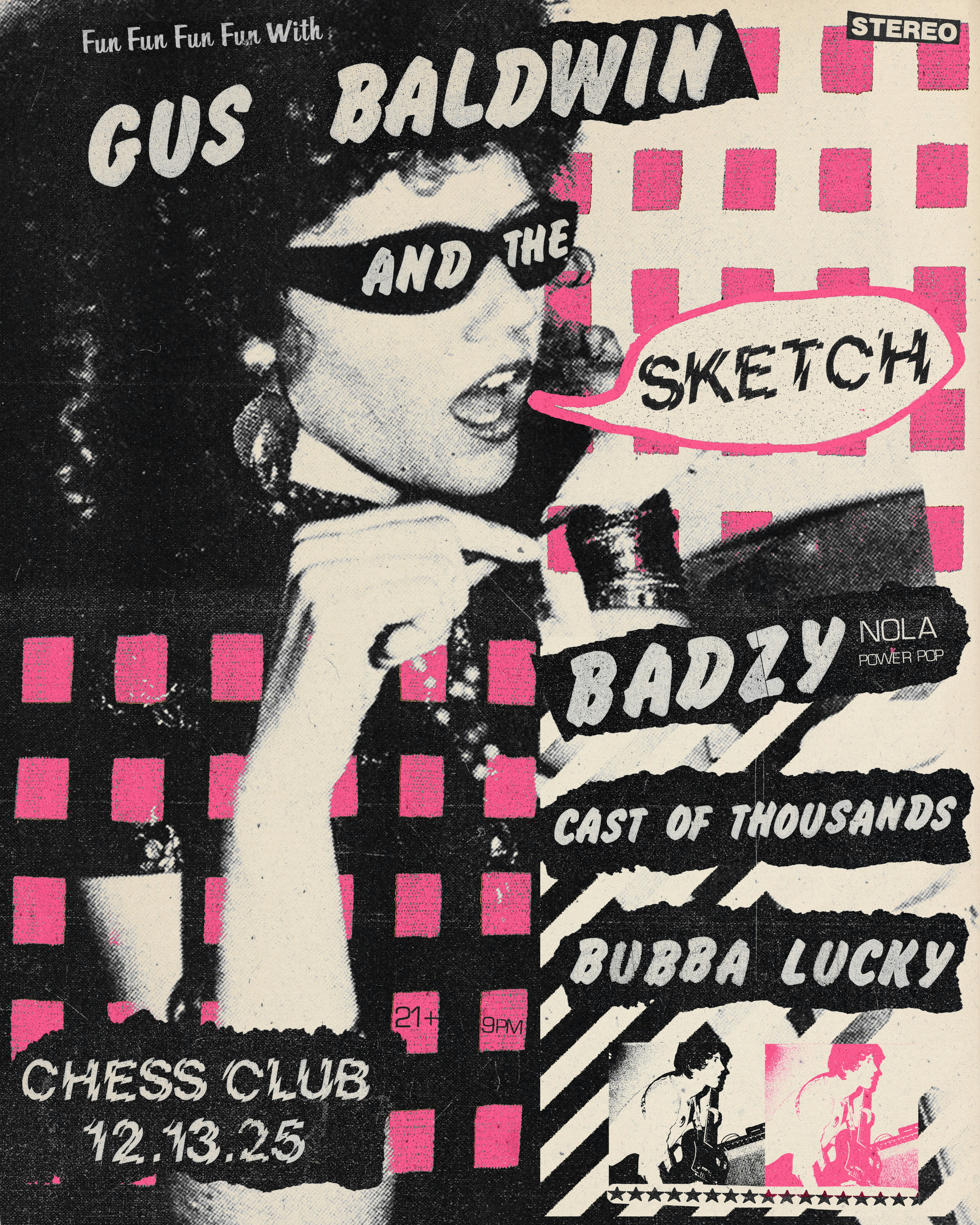 Gus Baldwin & the Sketch, Badzy (NOLA), Cast of Thousands, Bubba Lucky ...