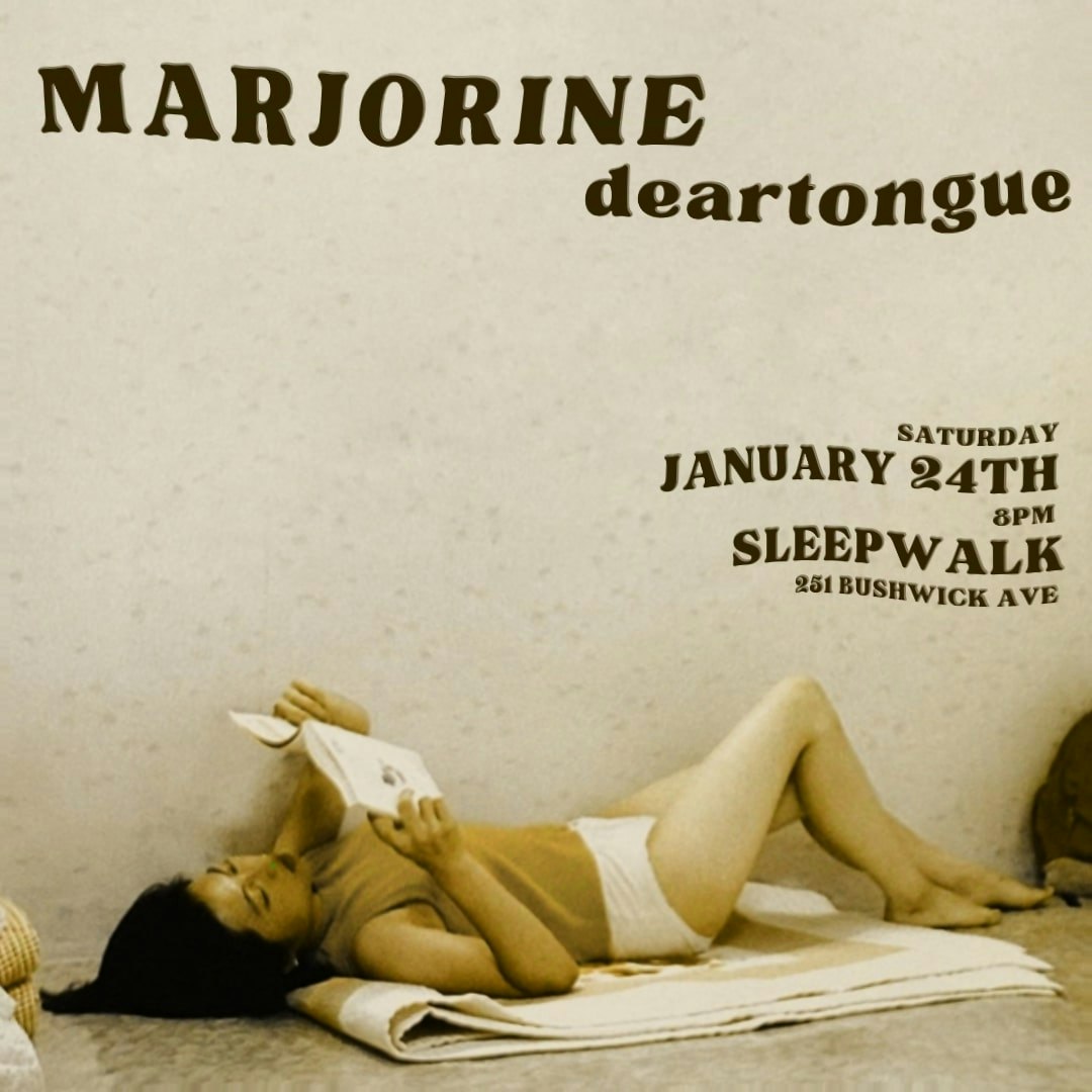 Marjorine / deartongue Billets | 14,73 $ | 24 janv. @ Sleepwalk, New ...