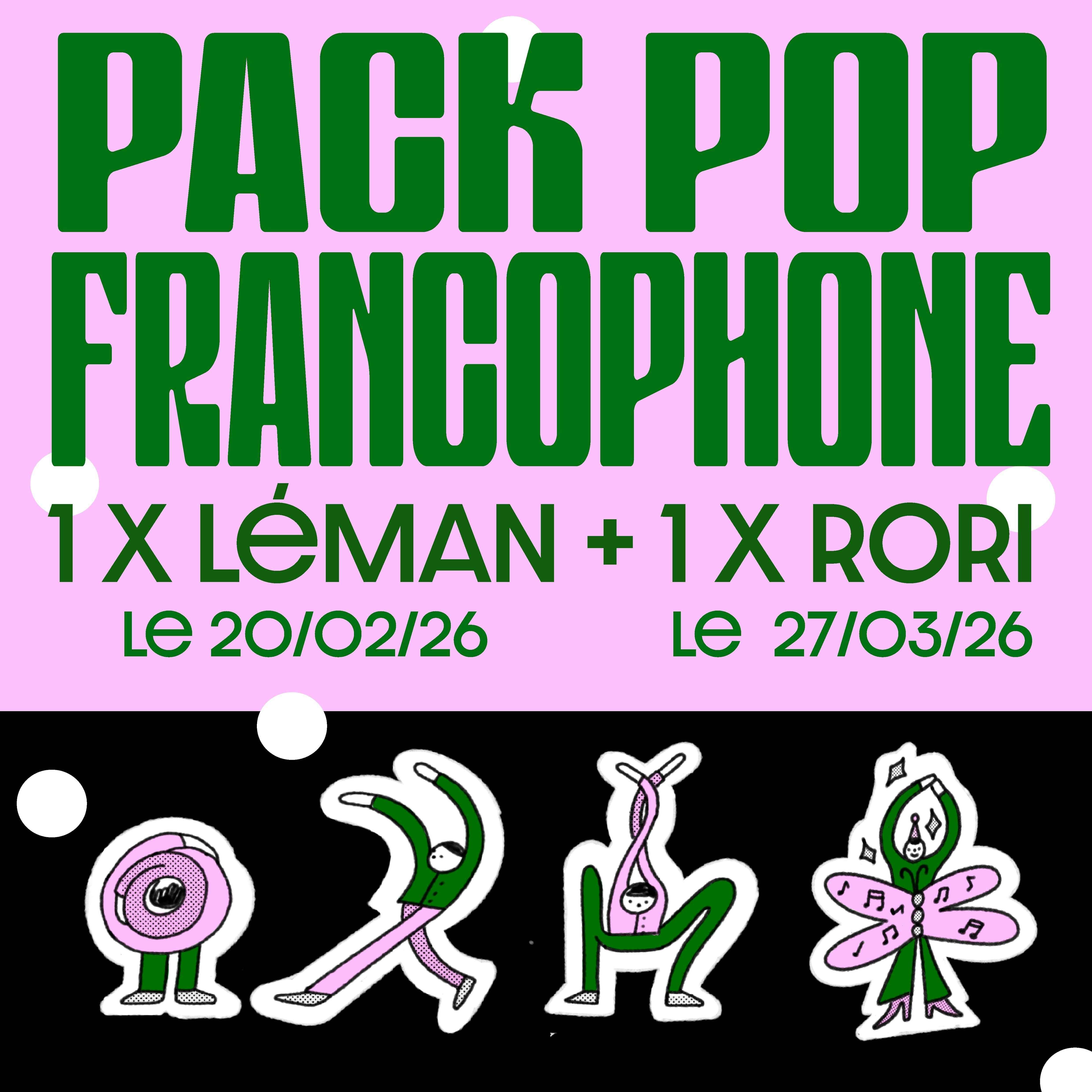 Pack Pop francophone : Léman / Rori Tickets | €44.50 | 20 Feb @ ROCK ...