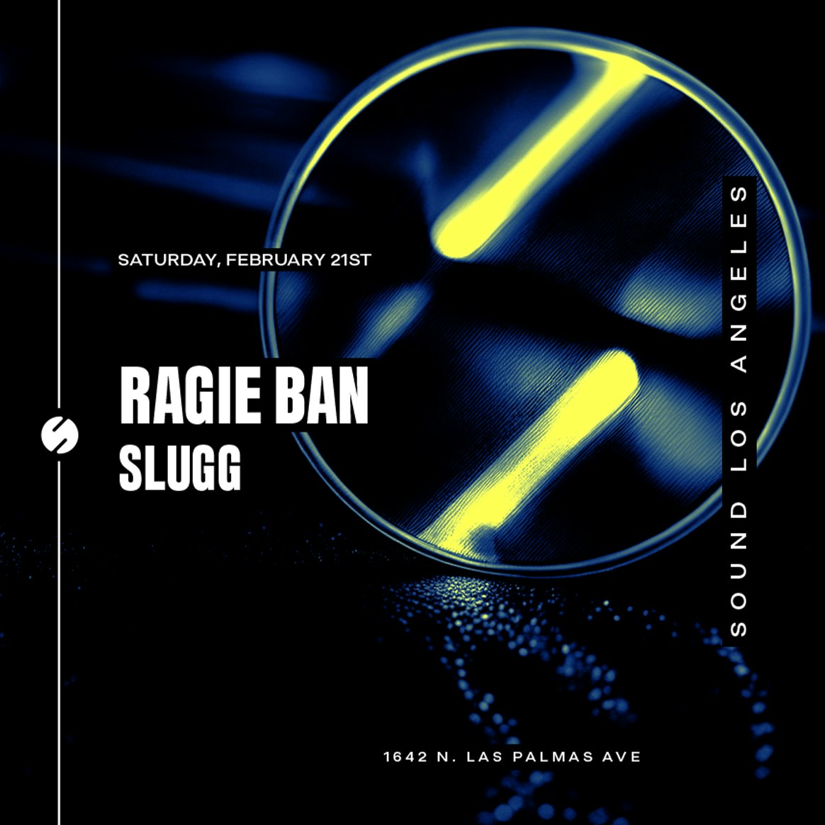 Ragie Ban Tickets | 21 Feb @ Sound Nightclub, Los Angeles | DICE