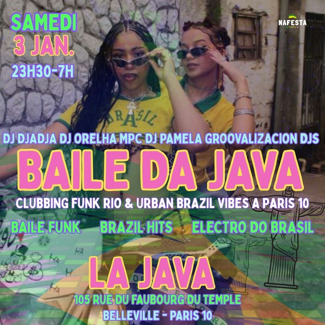 Baile da Java - Rio Funk & Brazil Vibes Party ! Tickets | From €9.30 | 3 Jan @ La Java, Paris | DICE