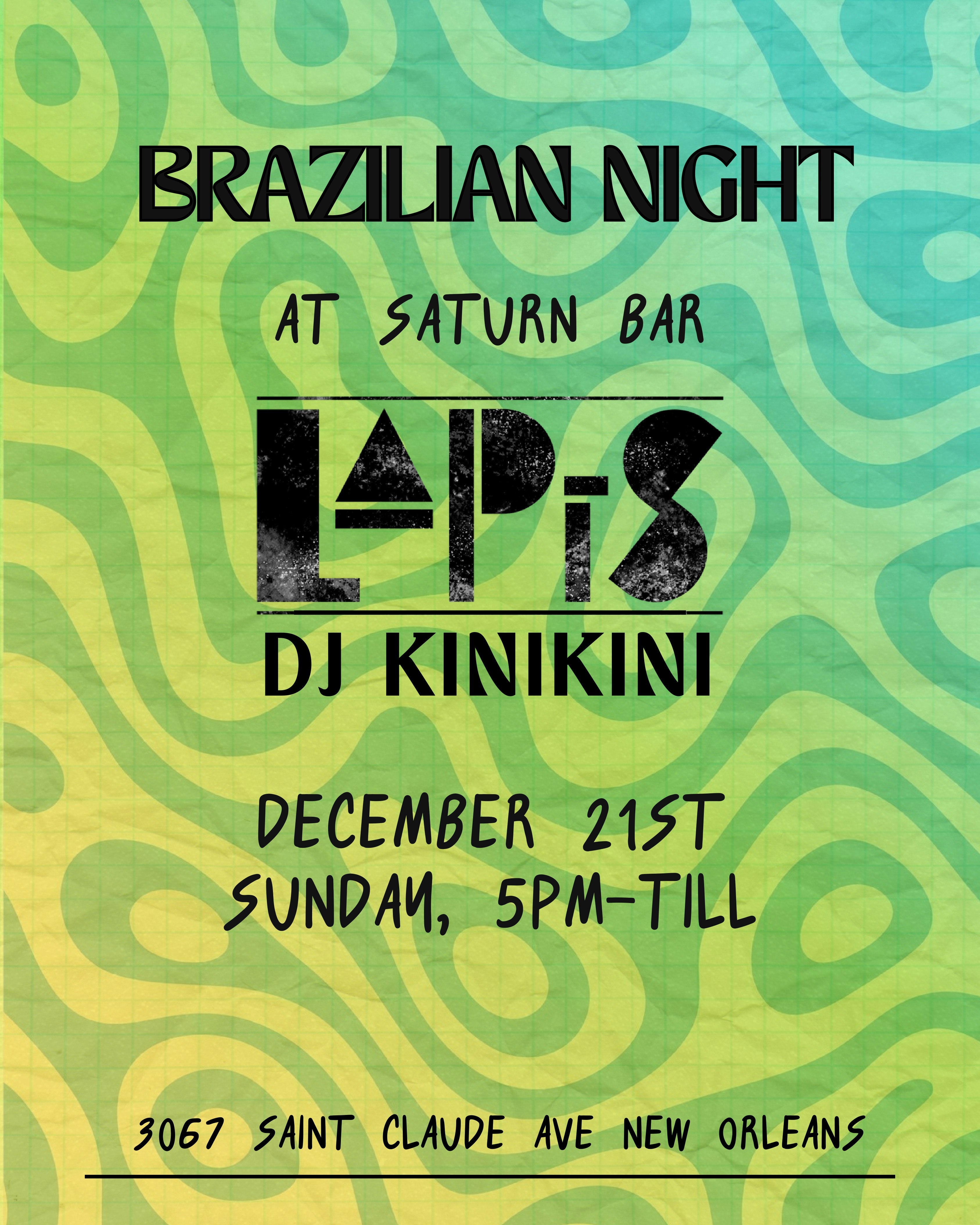 Brazilian Night with Lapis and Dj Kinikini Tickets | 12,47 $ | 21. Dez ...