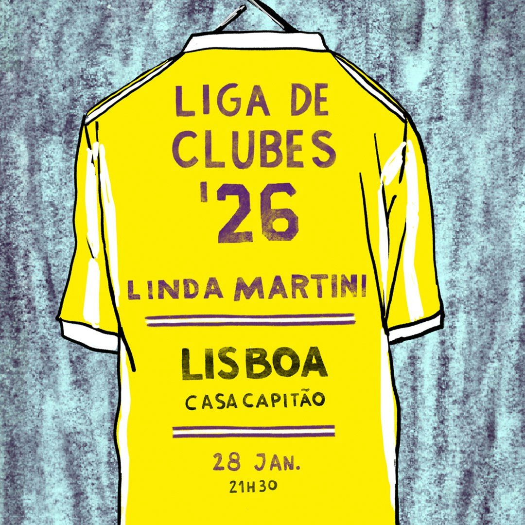 Linda Martini - Liga de Clubes 2026 Tickets | €19.50 | 28 Jan @ Casa ...