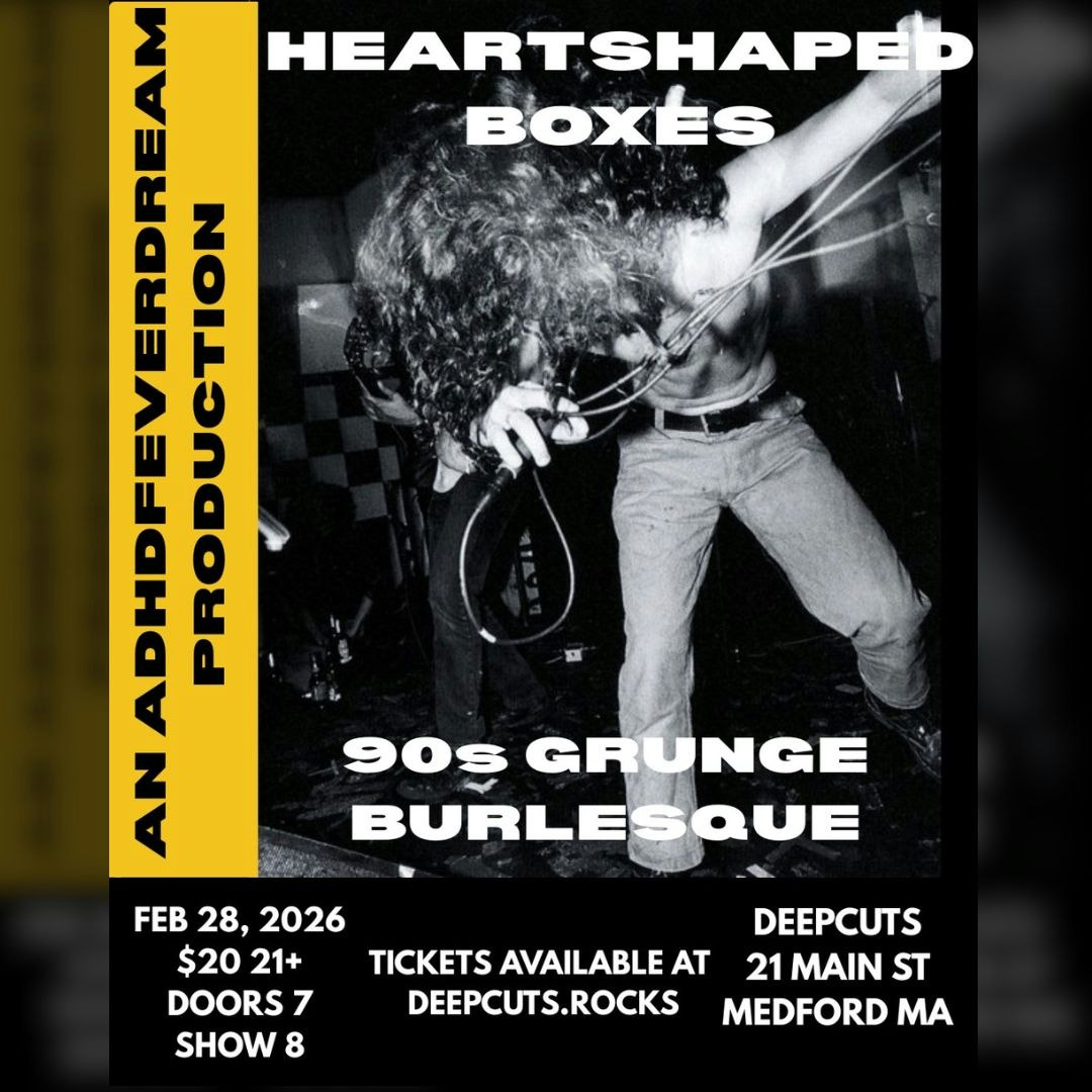 Heartshaped Boxes: 90s Grunge Burlesque Billets | 22,66 $ | 28 févr ...