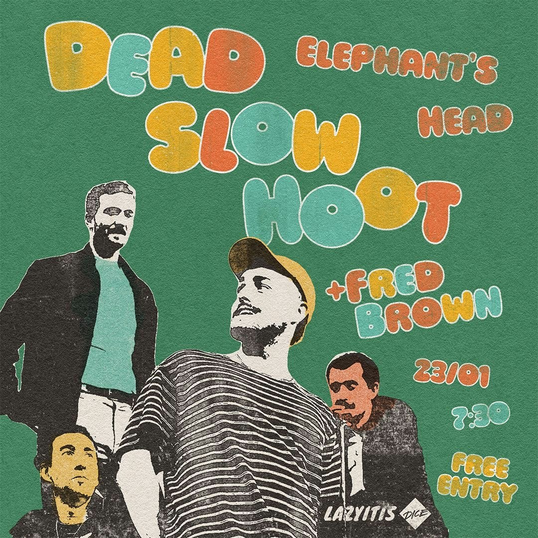 Dead Slow Hoot + Fred Brown Tickets | Free | Jan 23 @ The Elephants ...