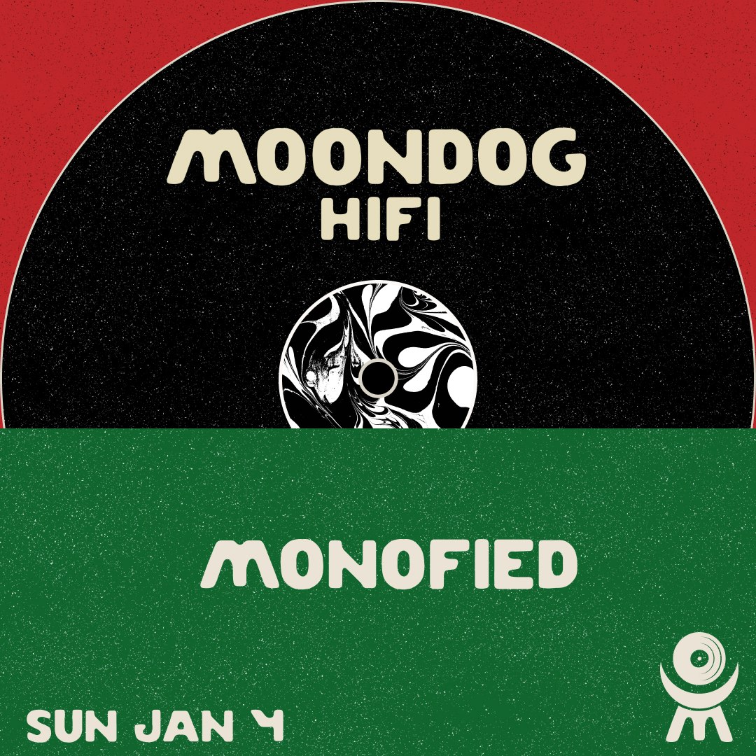 MONOFIED Tickets | Free | 4 Jan @ Moondog HiFi, Brooklyn | DICE