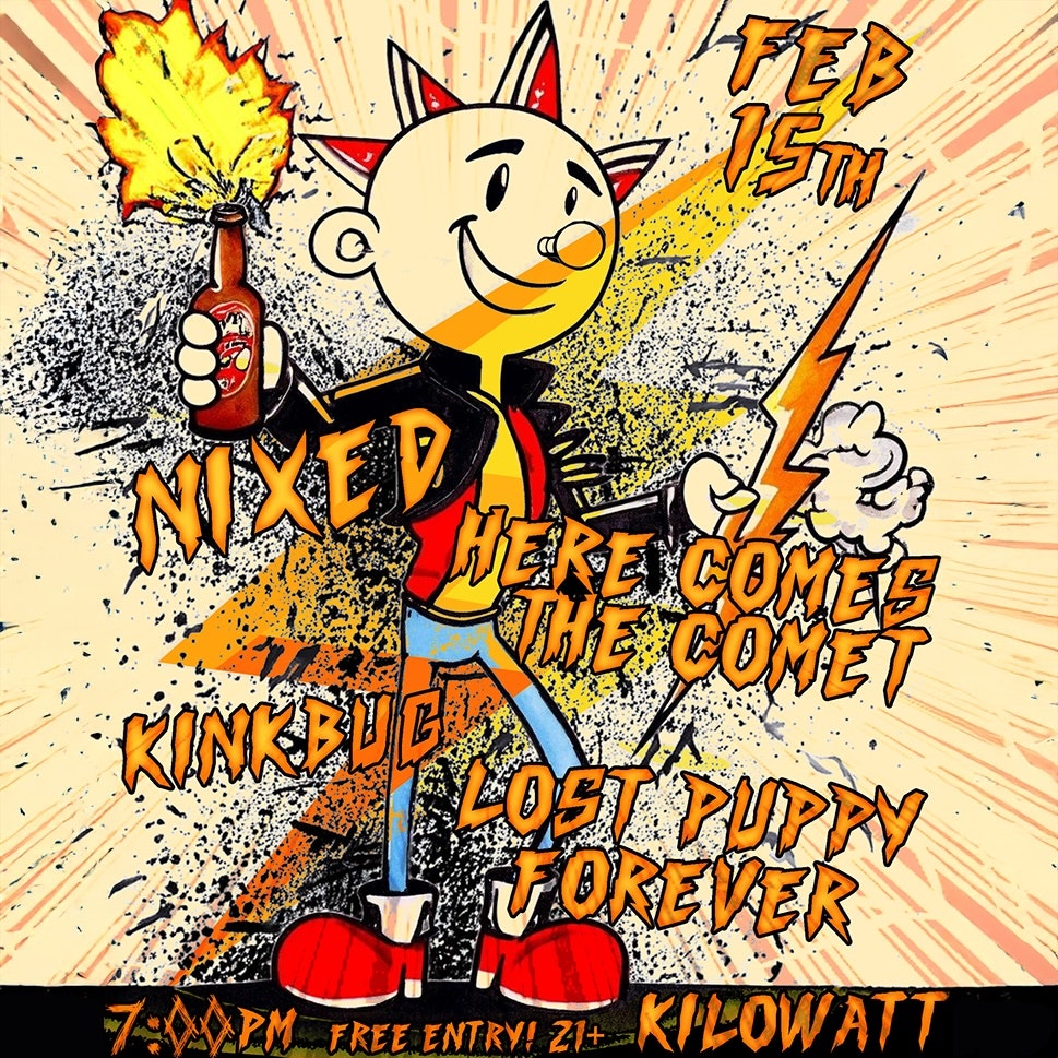 NIXED, Here Comes The Comet, Kinkbug and Lost Puppy Forever Billets ...