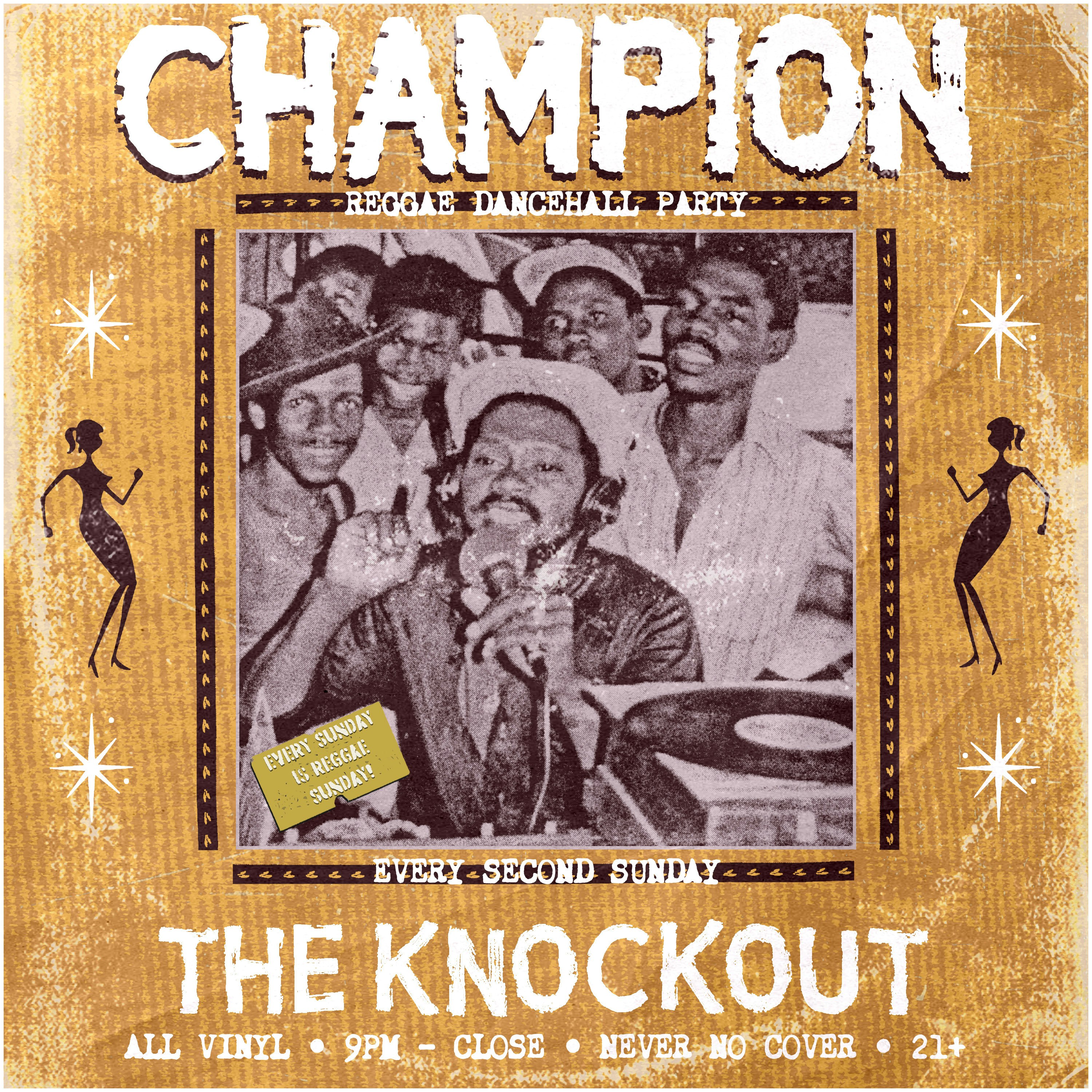 REGGAE SUNDAY PRESENTS THE CHAMPION SUNDAY DANCEHALL PARTY! Tickets ...