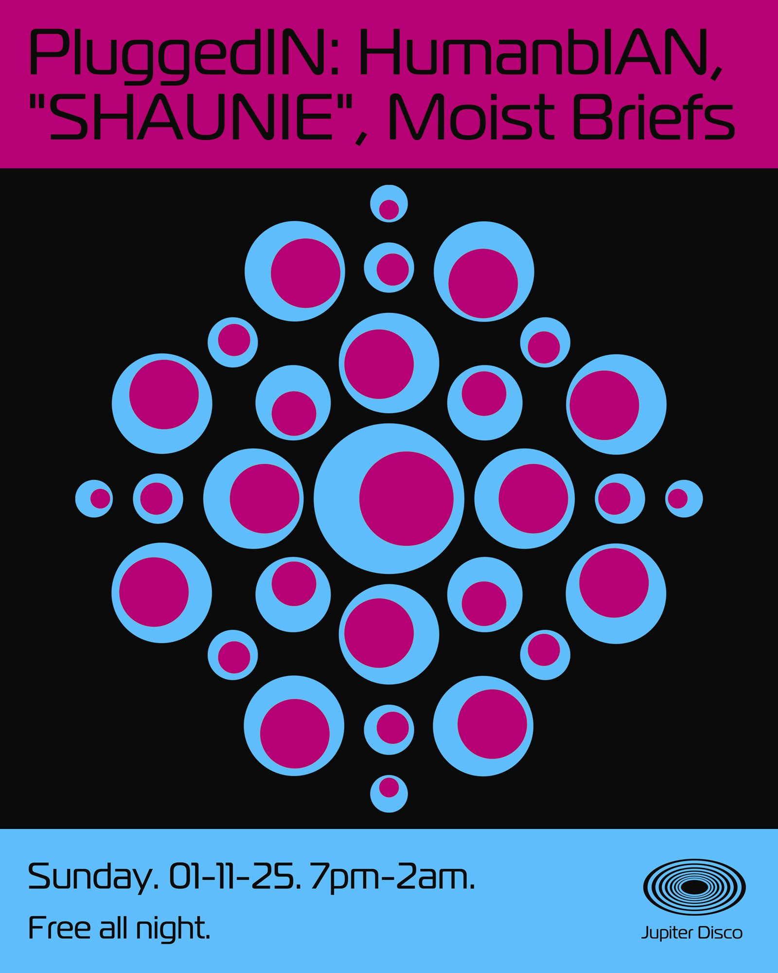 PluggedIN: HumanbIAN, 'SHAUNIE', Moist Briefs Tickets | Free | 11 Jan ...