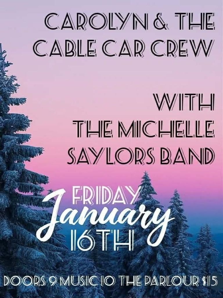 Carolyn & The Cable Car Crew, The Michelle Saylors Band Tickets | $17 ...