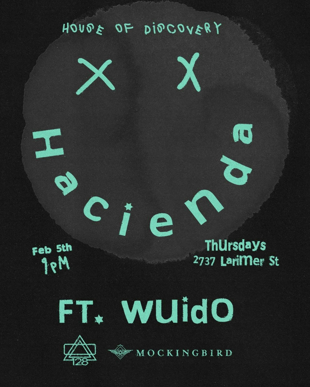 Hacienda ft. Wuido Tickets | $11.85 | 5 Feb @ Mockingbird, Denver | DICE