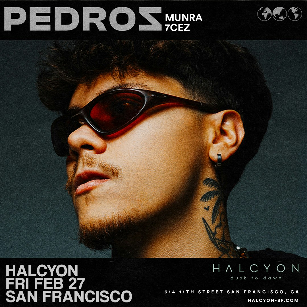 PEDROZ Tickets | From $12 | 27 Feb @ Halcyon SF, San Francisco | DICE