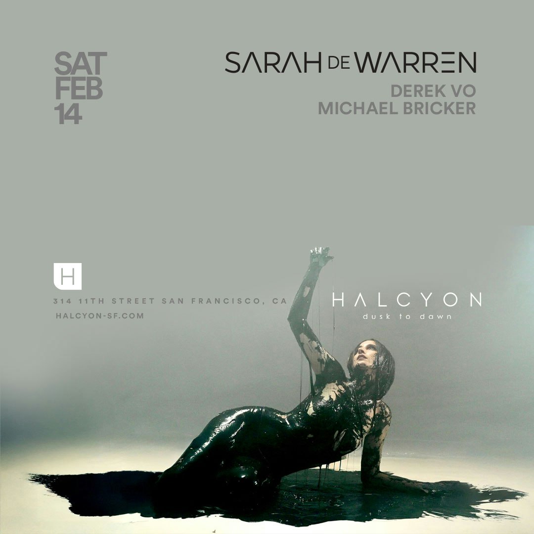 SARAH DE WARREN Tickets | Ab 12 $ | 14. Feb. @ Halcyon SF, San ...