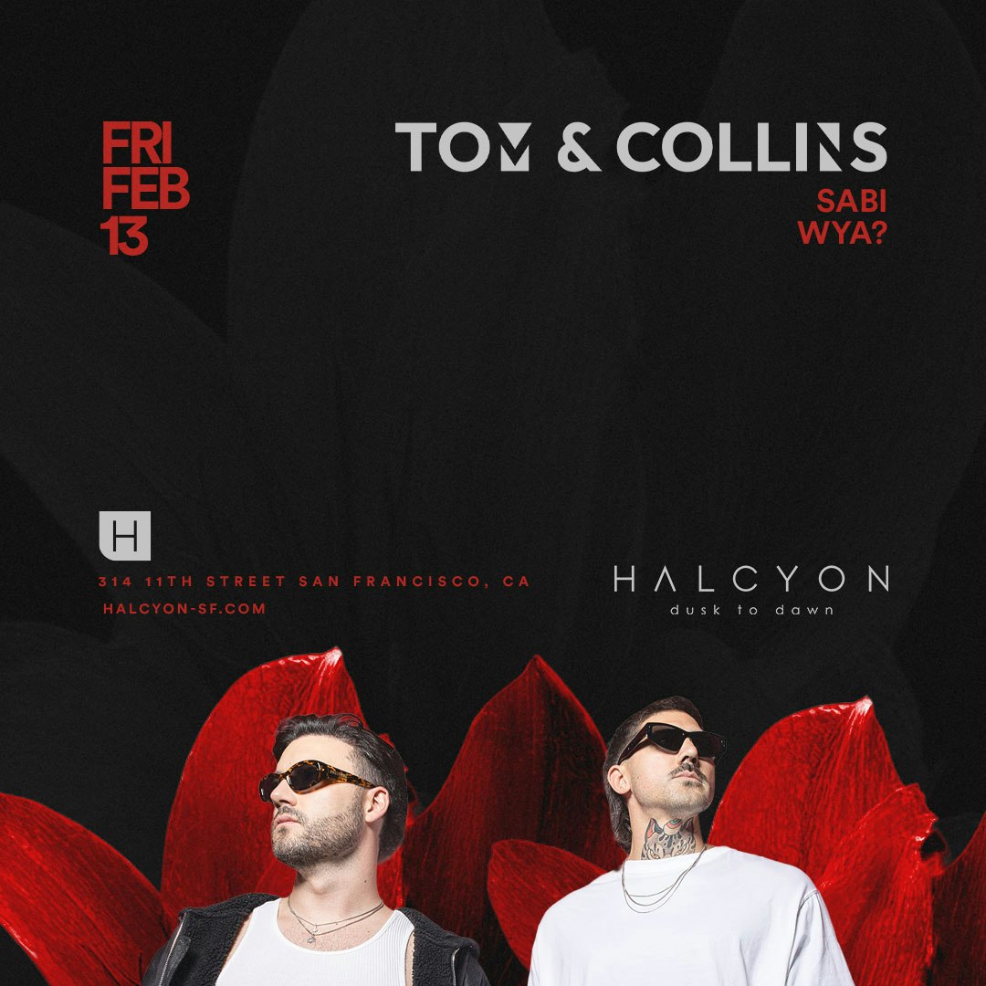 TOM & COLLINS Tickets | From $12 | Feb 13 @ Halcyon SF, San Francisco ...