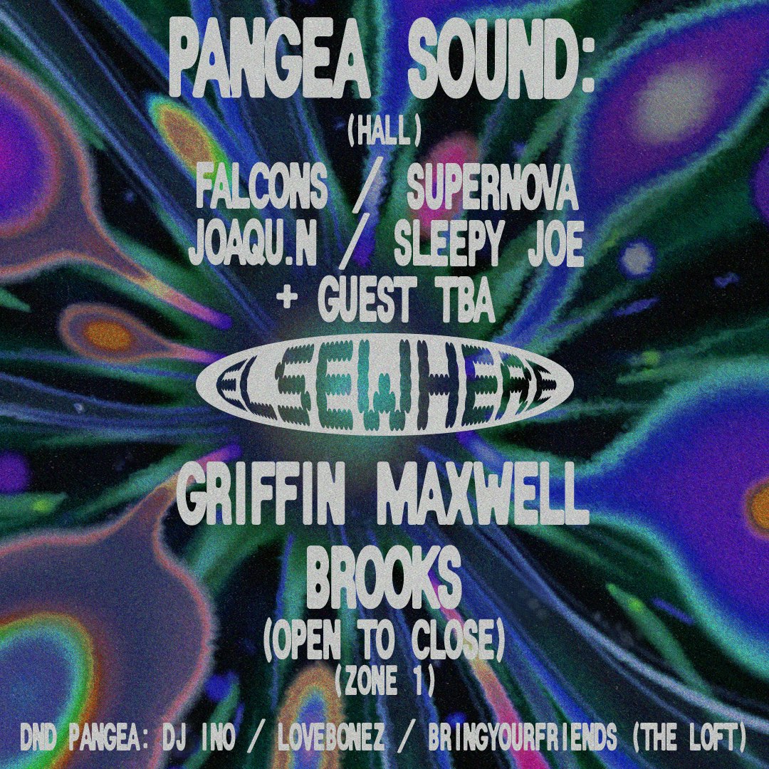Pangea Sound, Griffin Maxwell Brooks (open to close), DND PANGEA ...