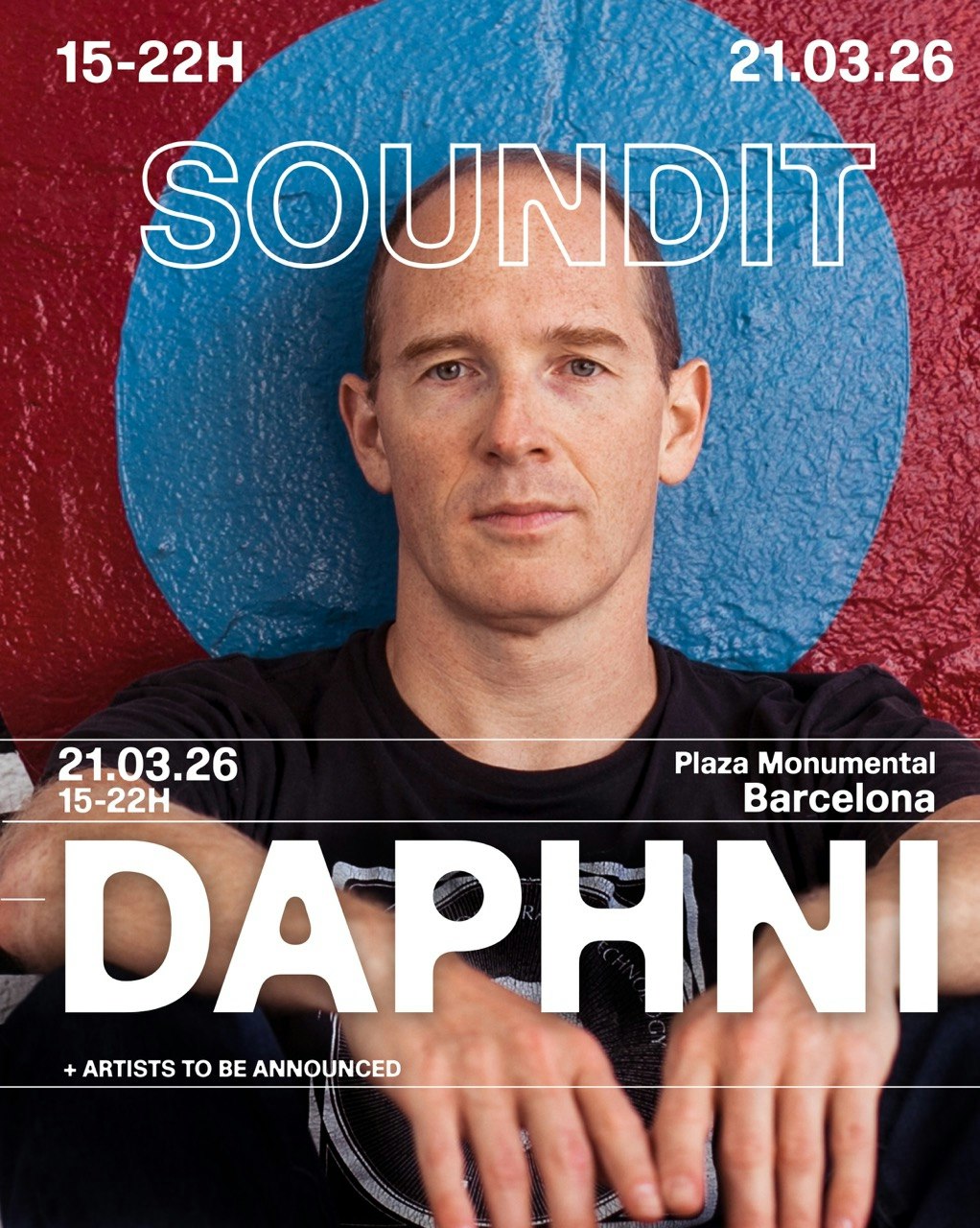 SOUNDIT: Daphni + artists TBA Tickets | €18 | 21 Mar @ Plaza Monumental ...